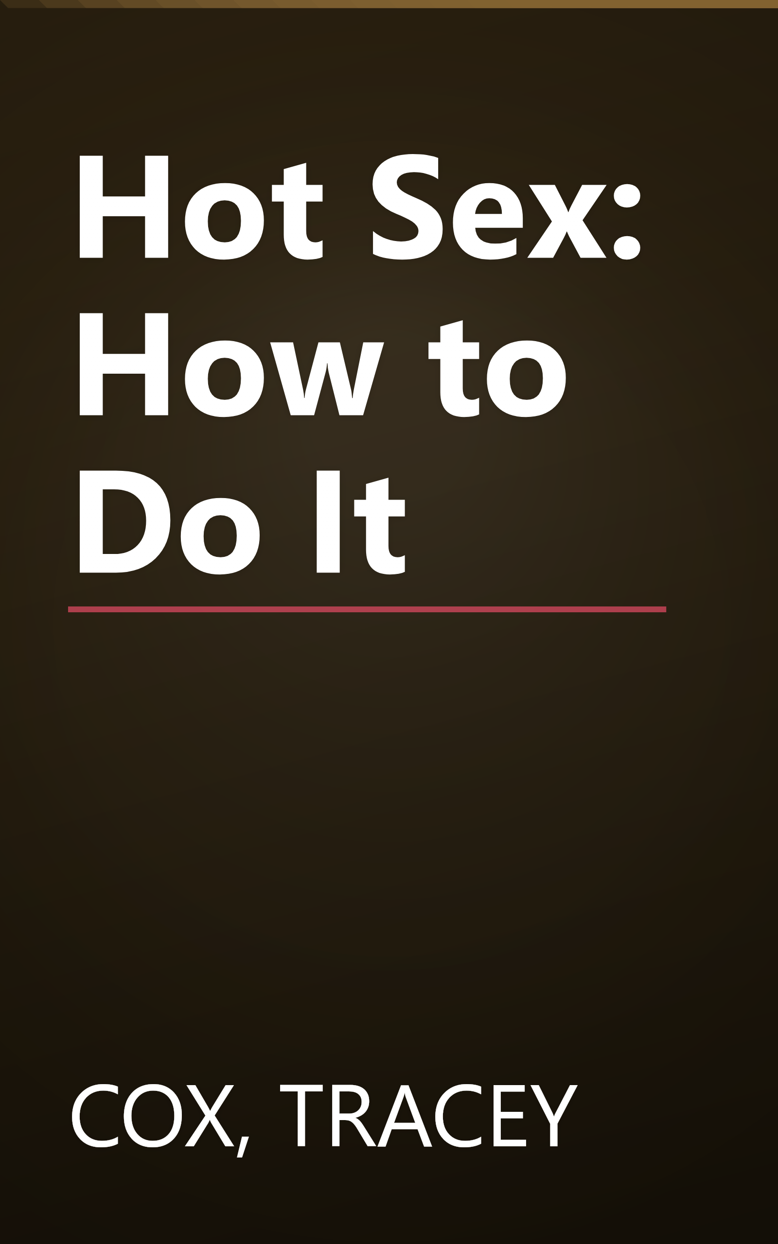 Hot Sex: How to Do It book cover