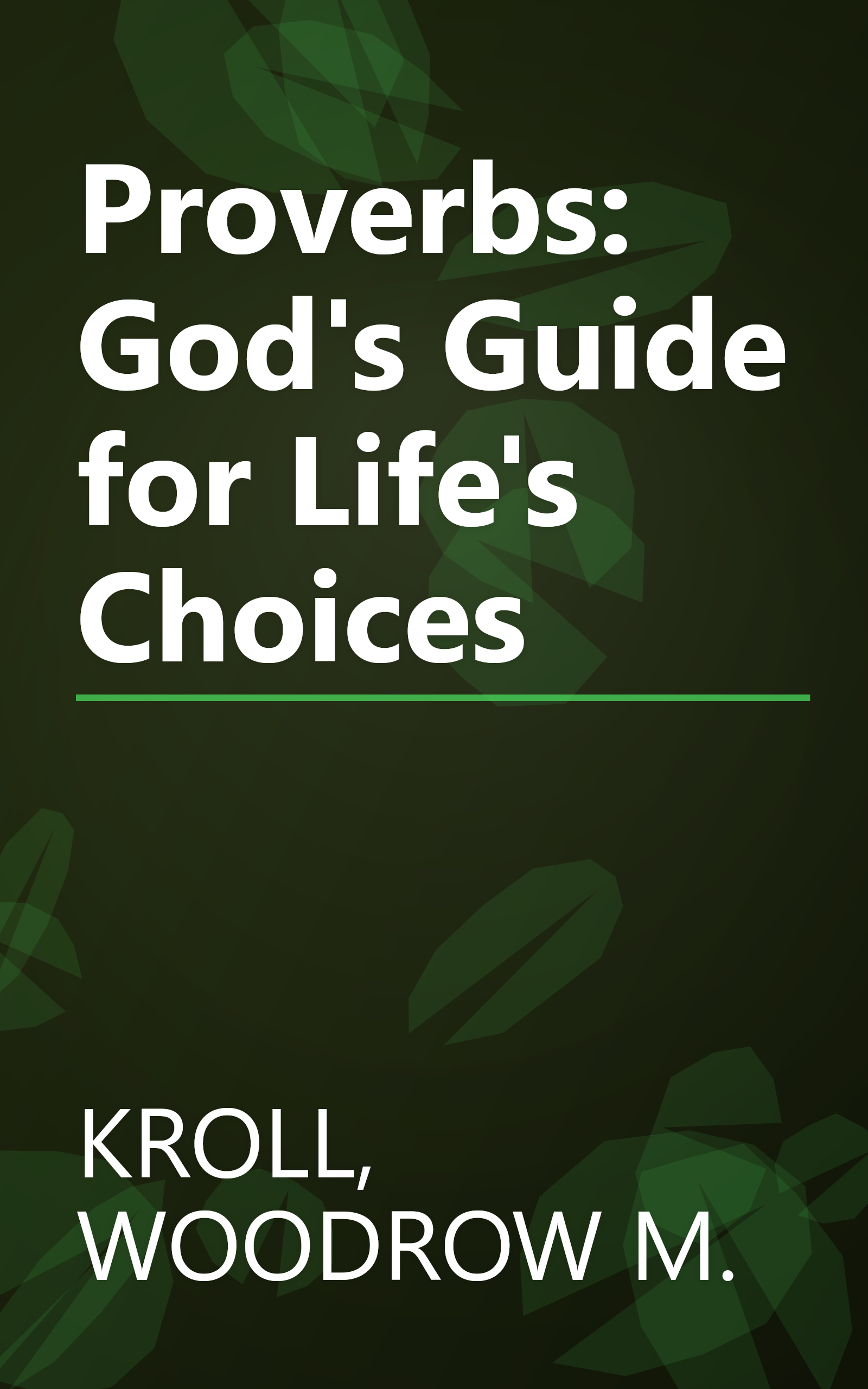 Proverbs: God's Guide for Life's Choices book cover