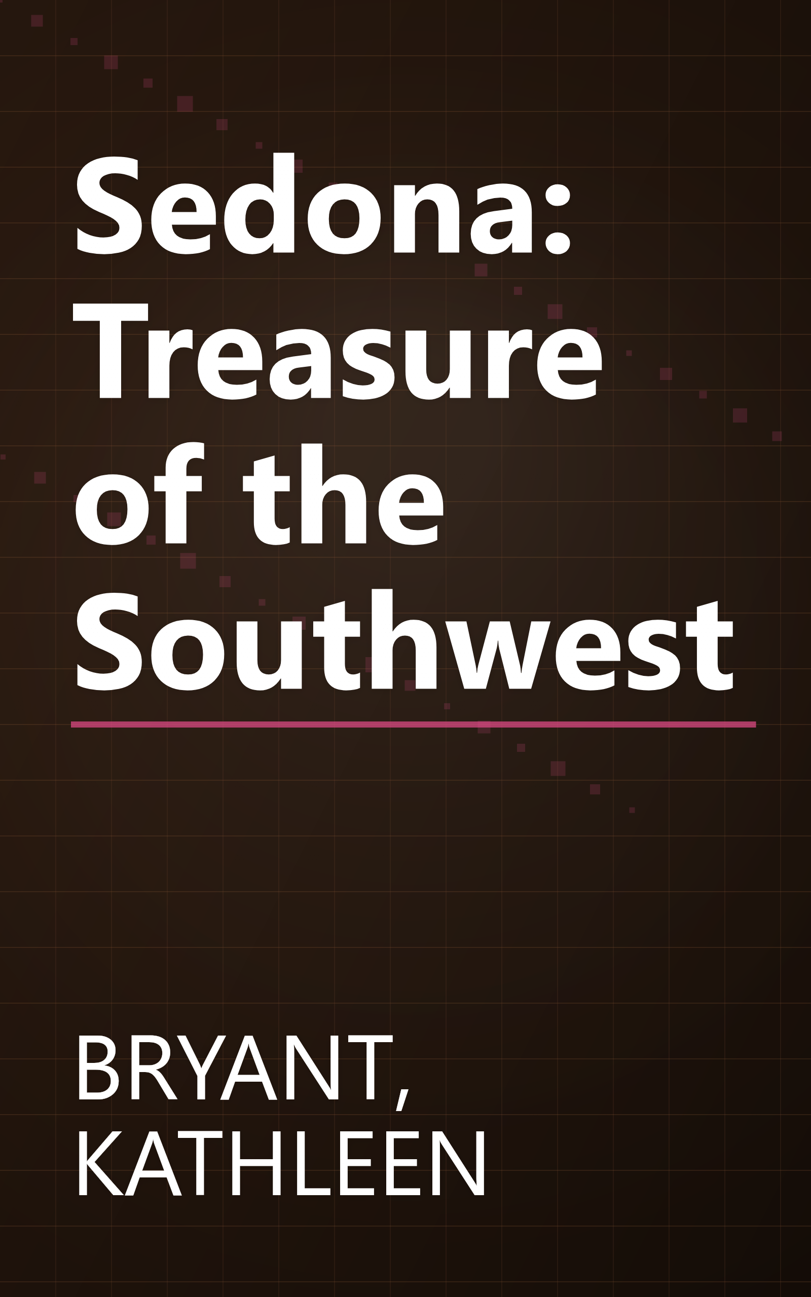 Sedona: Treasure of the Southwest book cover