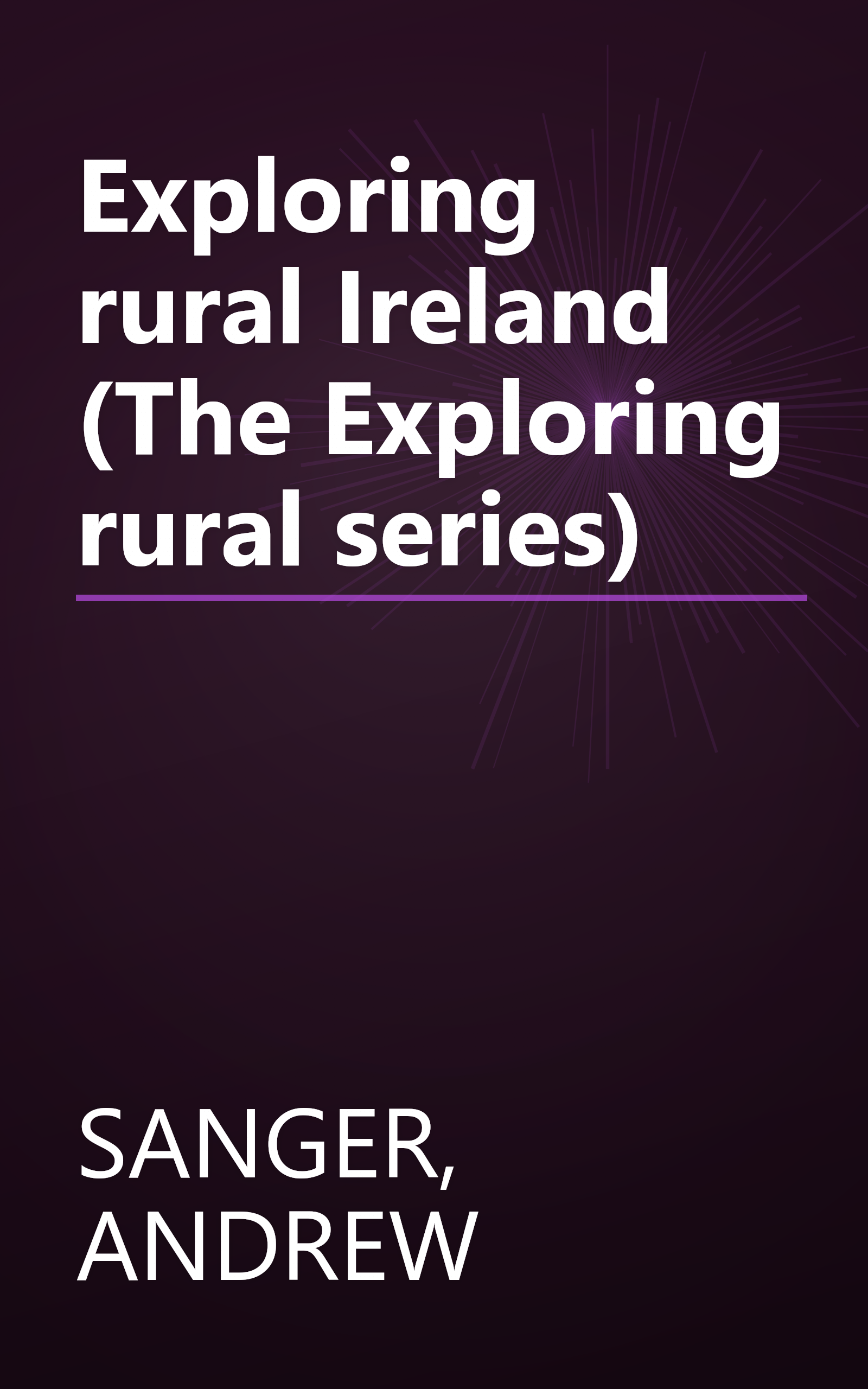 Exploring rural Ireland (The Exploring rural series) book cover