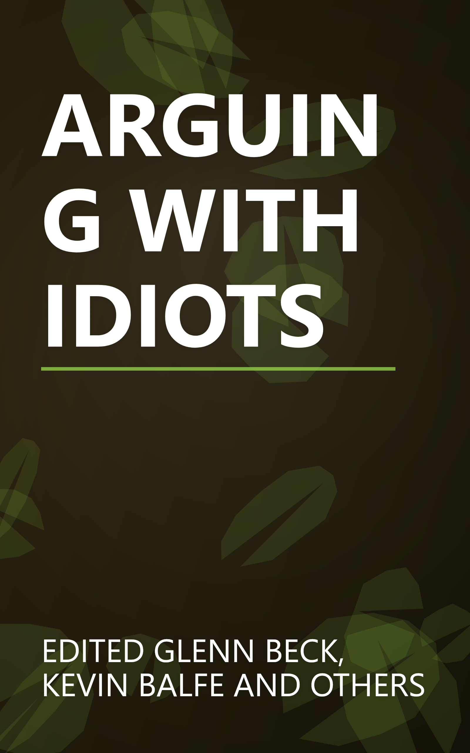 ARGUING WITH IDIOTS book cover