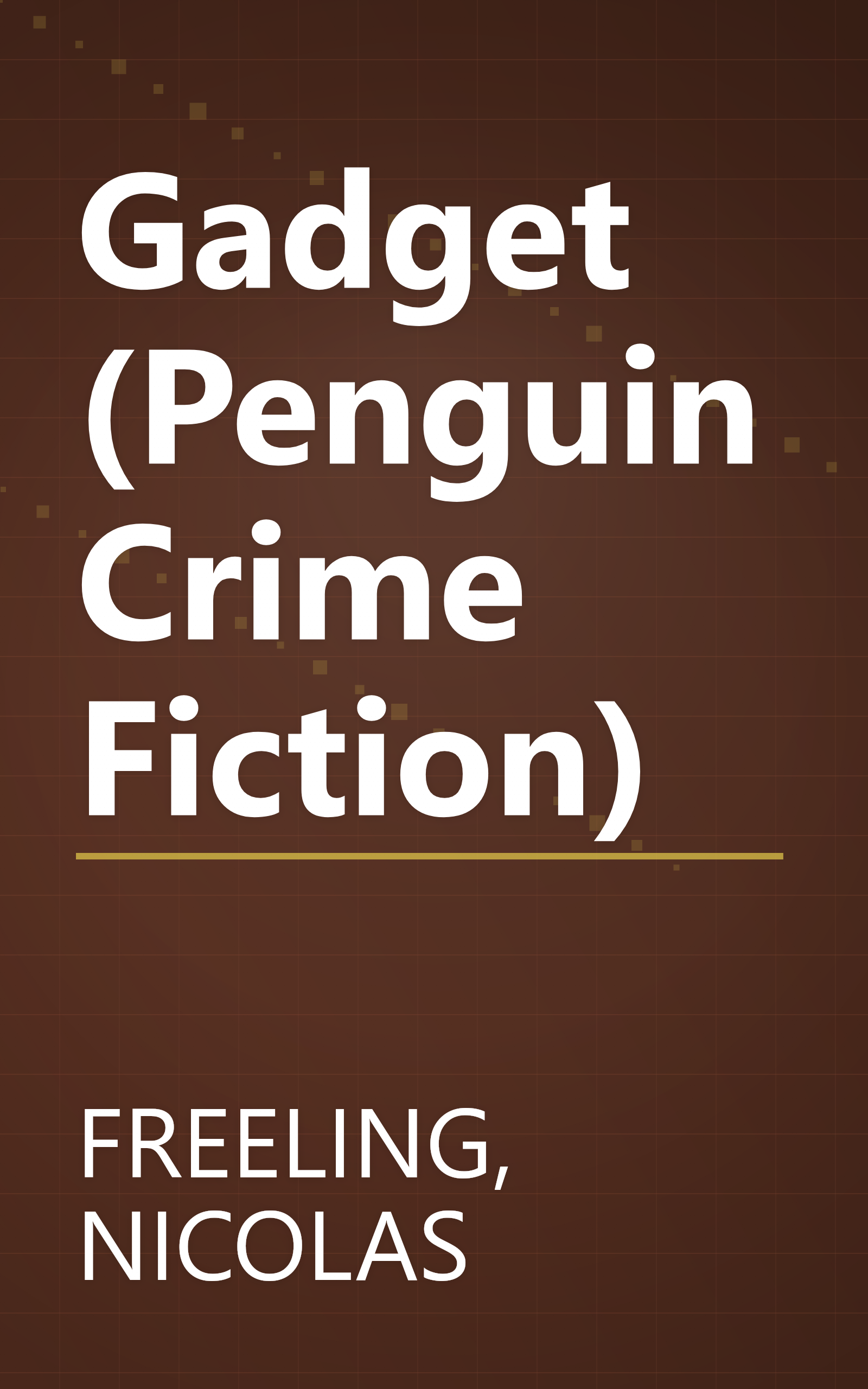 Gadget (Penguin Crime Fiction) book cover