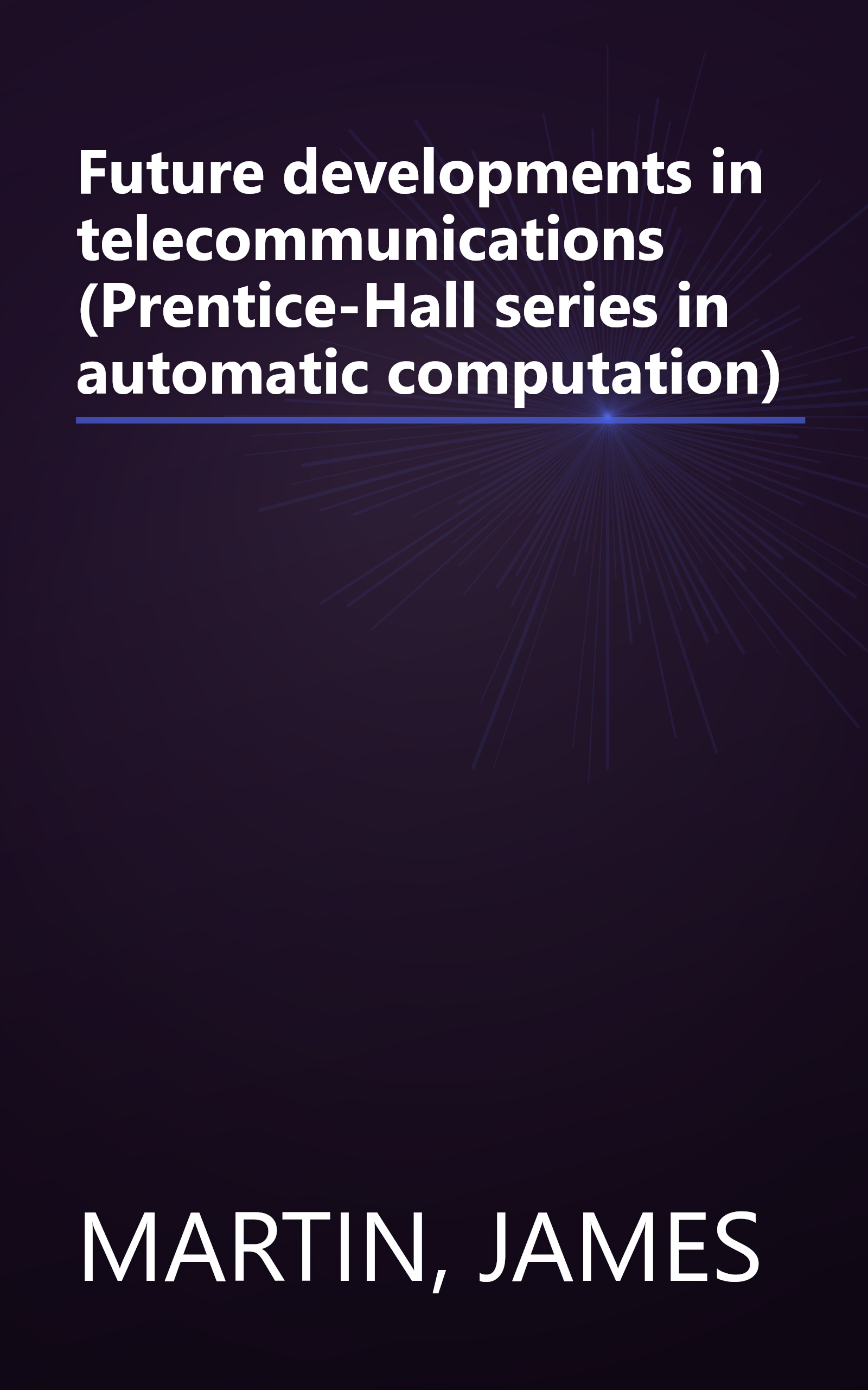 Future developments in telecommunications (Prentice-Hall series in automatic computation) book cover