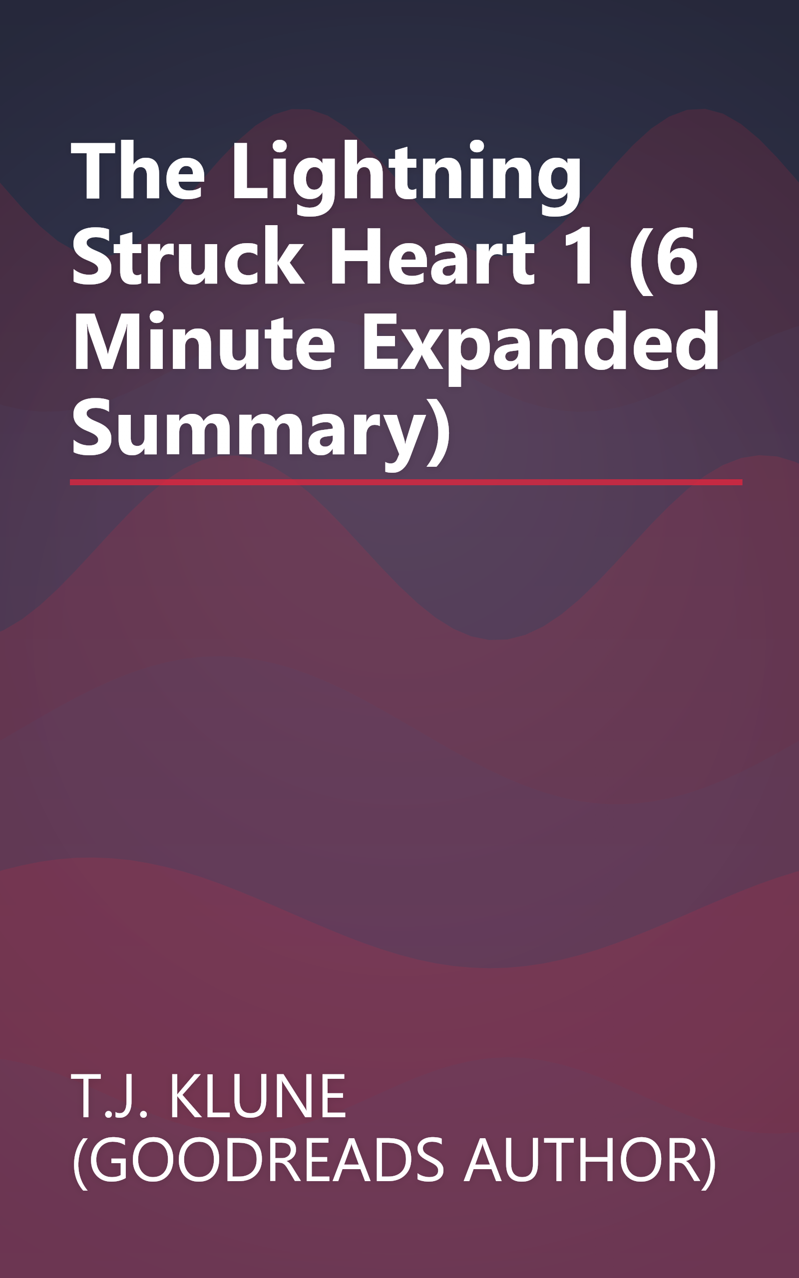 The Lightning Struck Heart 1 (6 Minute   Expanded Summary) book cover