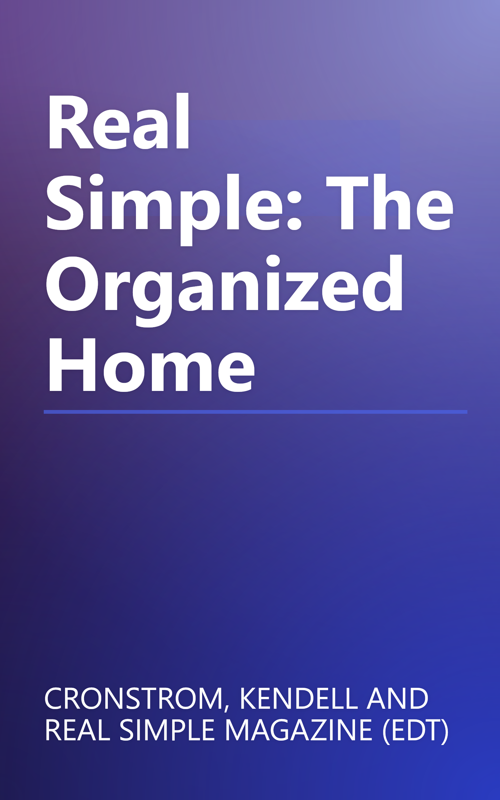 Real Simple: The Organized Home book cover
