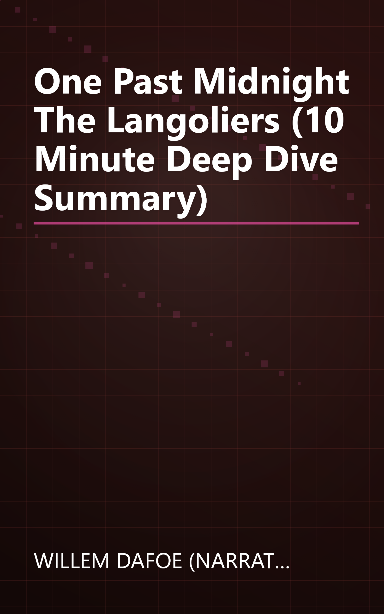One Past Midnight  The Langoliers (10 Minute   Deep Dive Summary) book cover