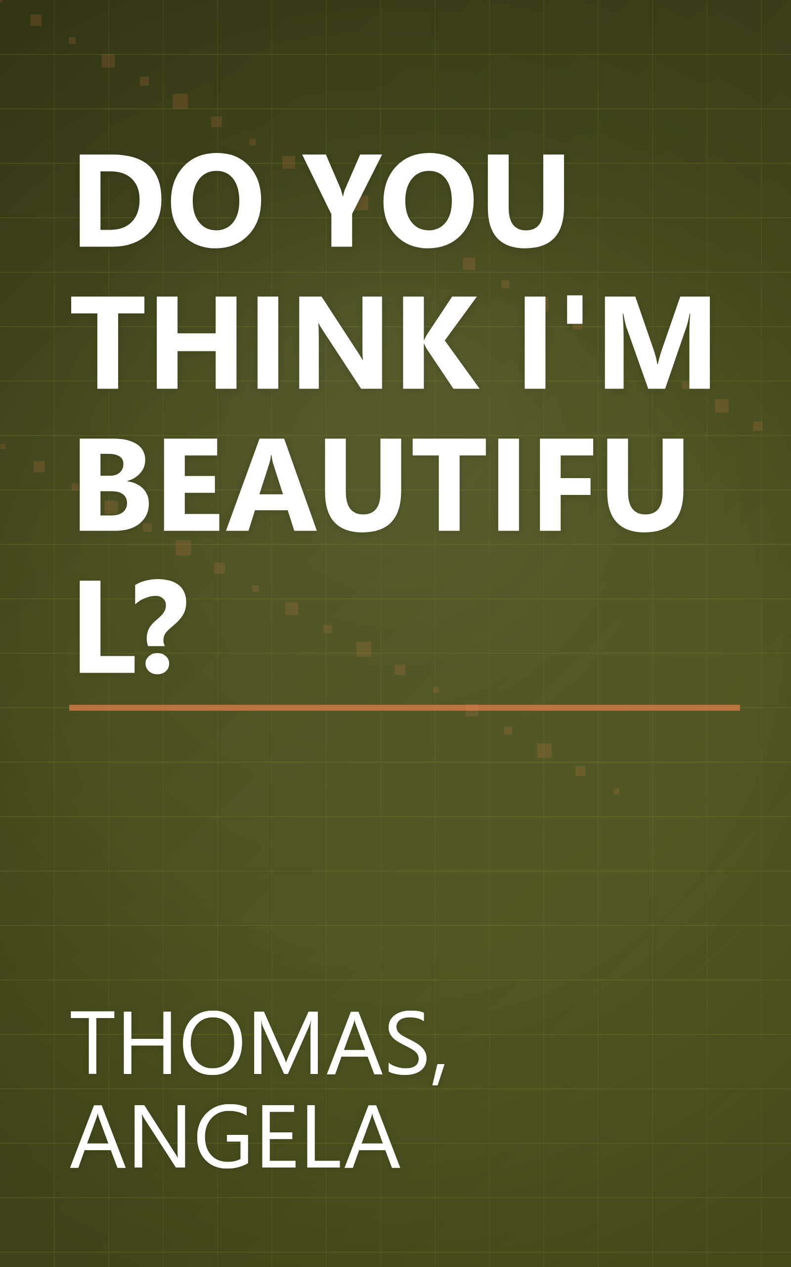 DO YOU THINK I'M BEAUTIFUL? book cover