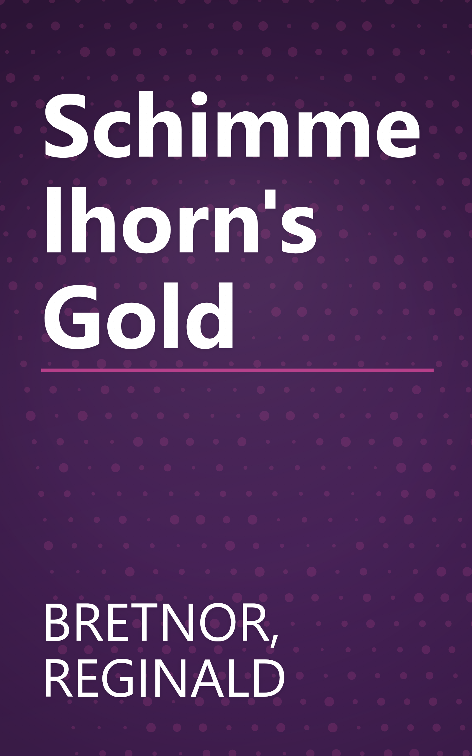 Schimmelhorn's Gold book cover