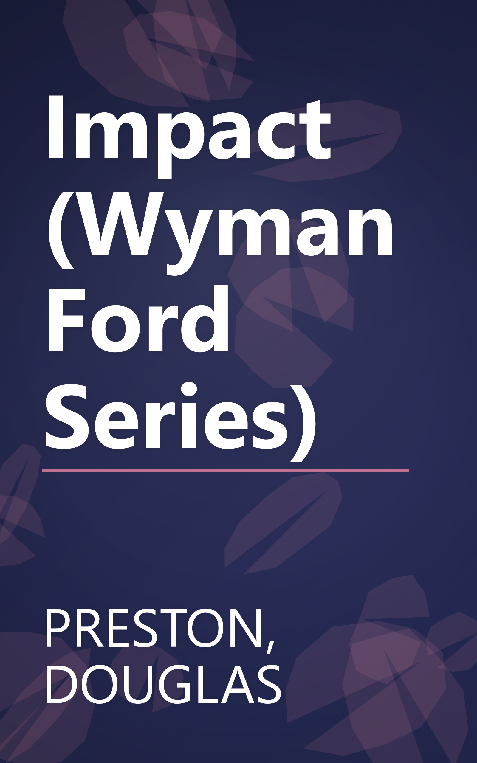 Impact (Wyman Ford Series) book cover