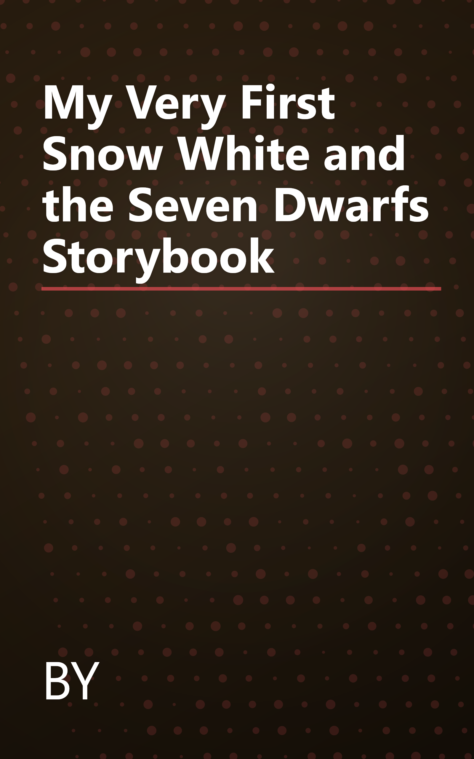 My Very First Snow White and the Seven Dwarfs Storybook book cover