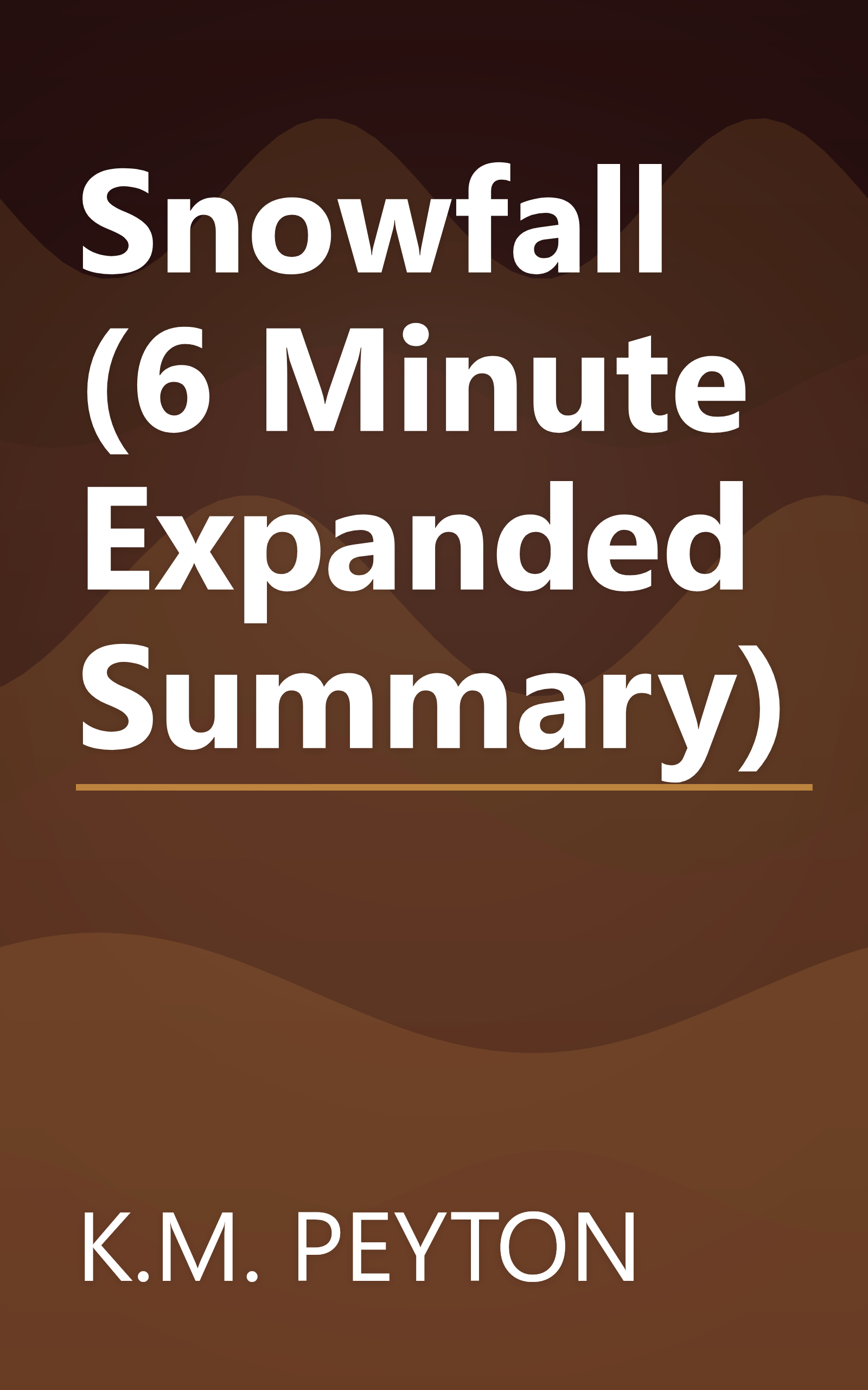 Snowfall (6 Minute   Expanded Summary) book cover