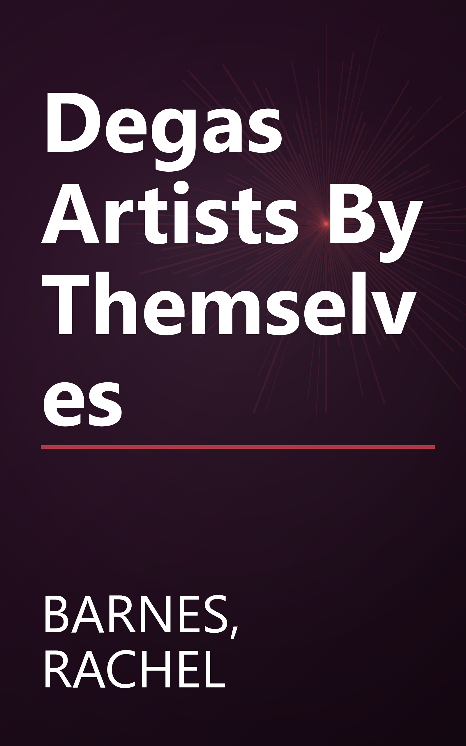 Degas Artists By Themselves book cover