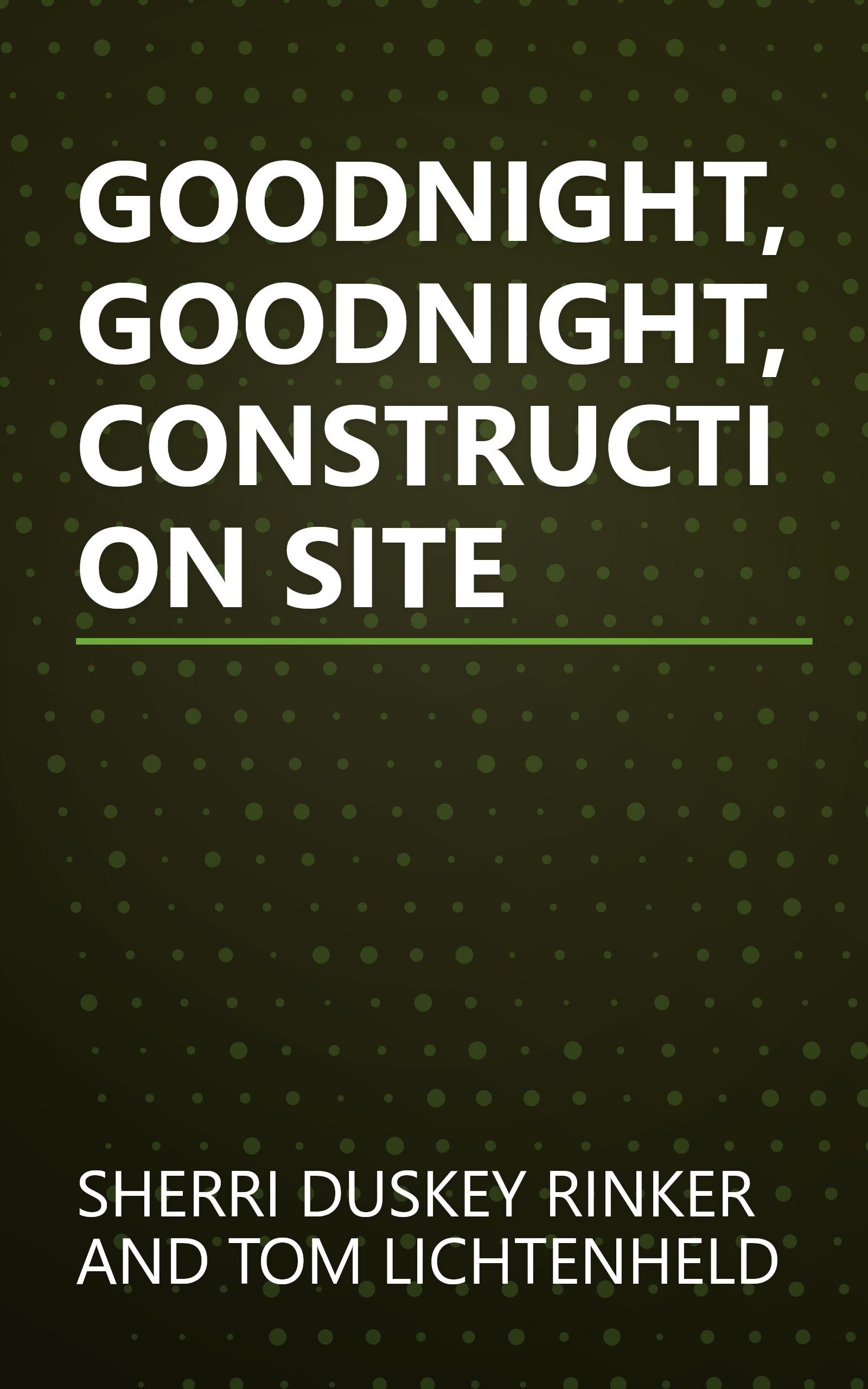 GOODNIGHT, GOODNIGHT, CONSTRUCTION SITE book cover
