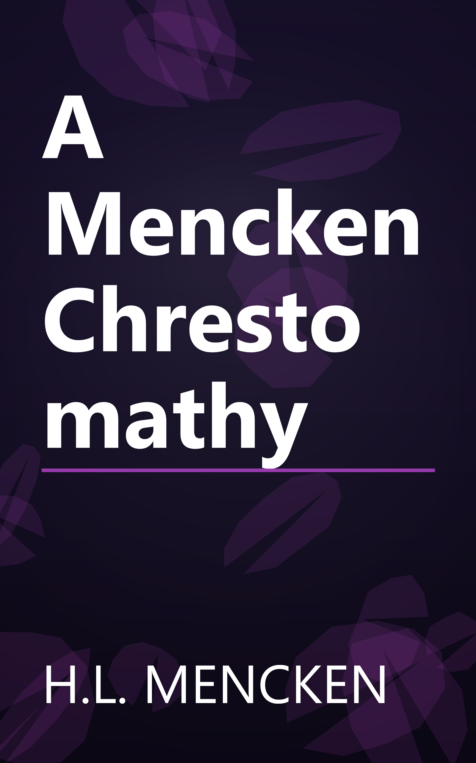 A Mencken Chrestomathy book cover