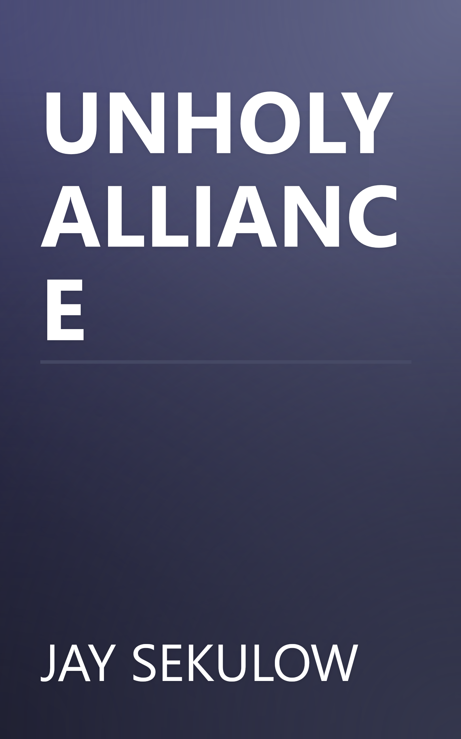 UNHOLY ALLIANCE book cover
