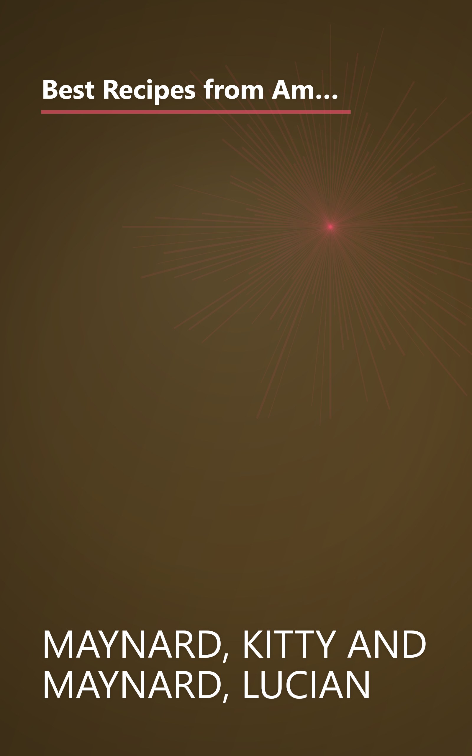 Best Recipes from American Country Inns and Bed & Breakfasts: More Than 1,500 Mouthwatering Recipes from 340 of America's Favorite Inns book cover