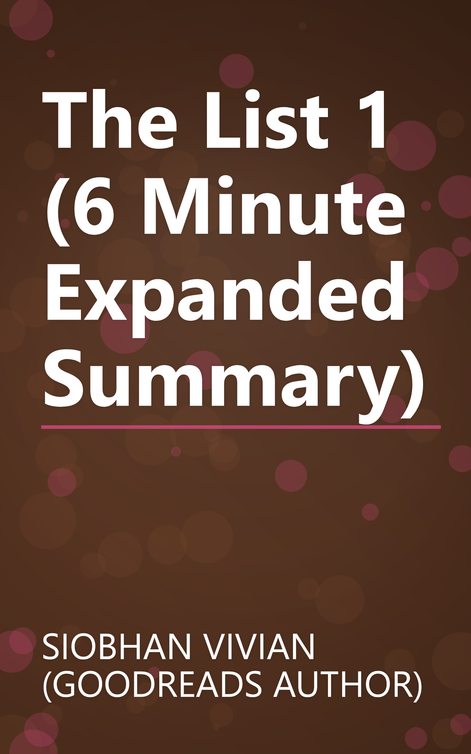 The List 1 (6 Minute   Expanded Summary) book cover