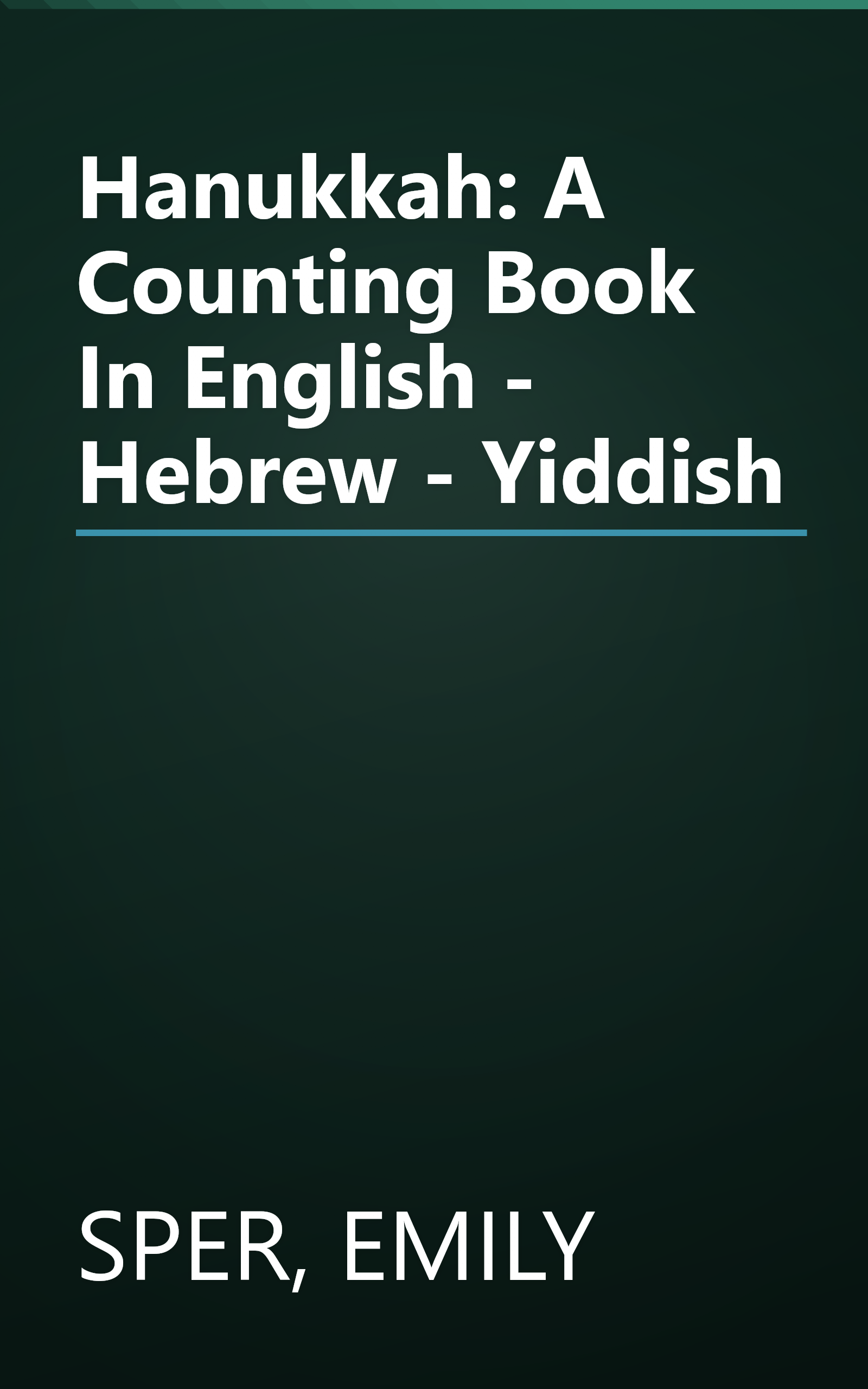 Hanukkah: A Counting Book In English - Hebrew - Yiddish book cover