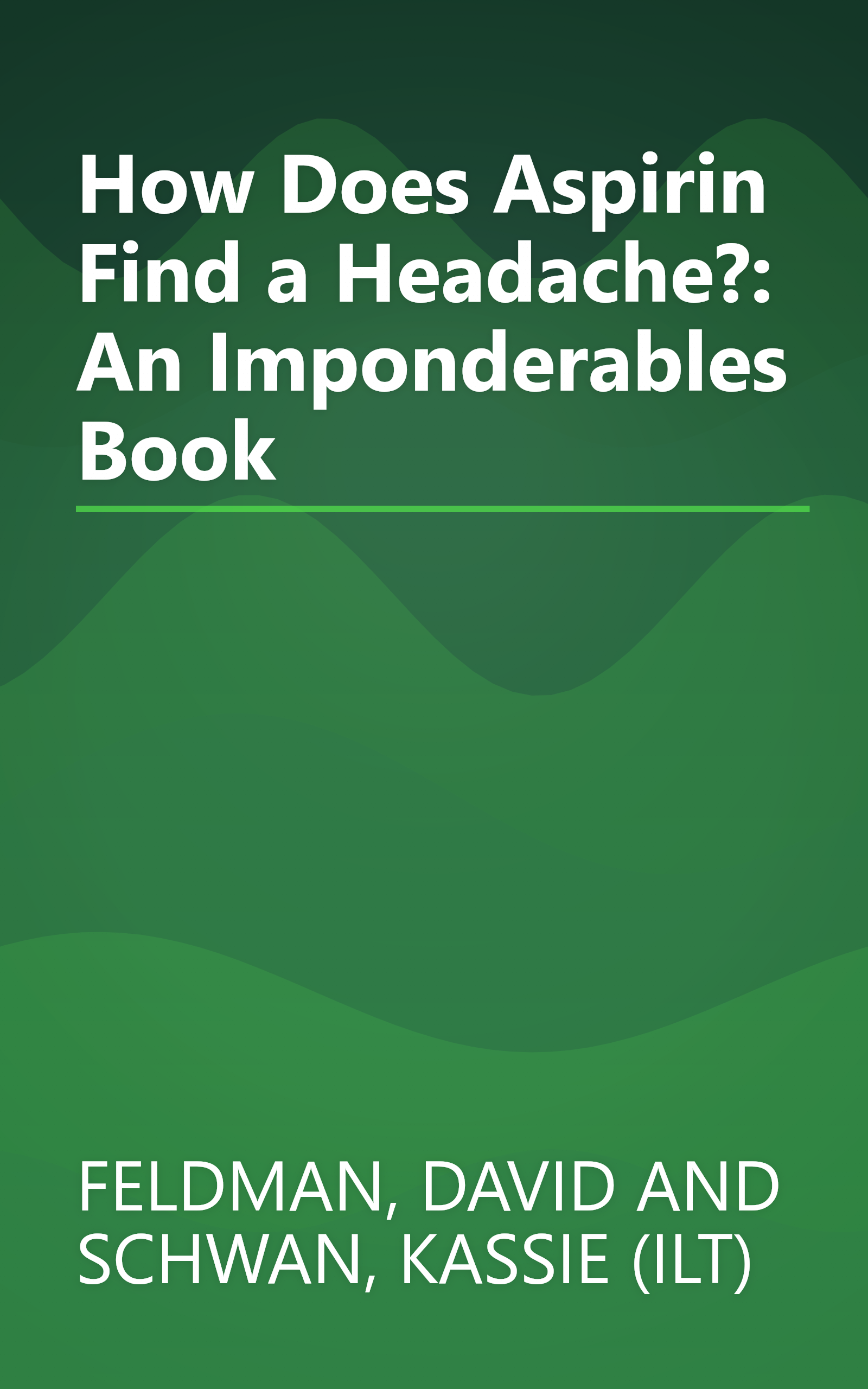 How Does Aspirin Find a Headache?: An Imponderables Book book cover
