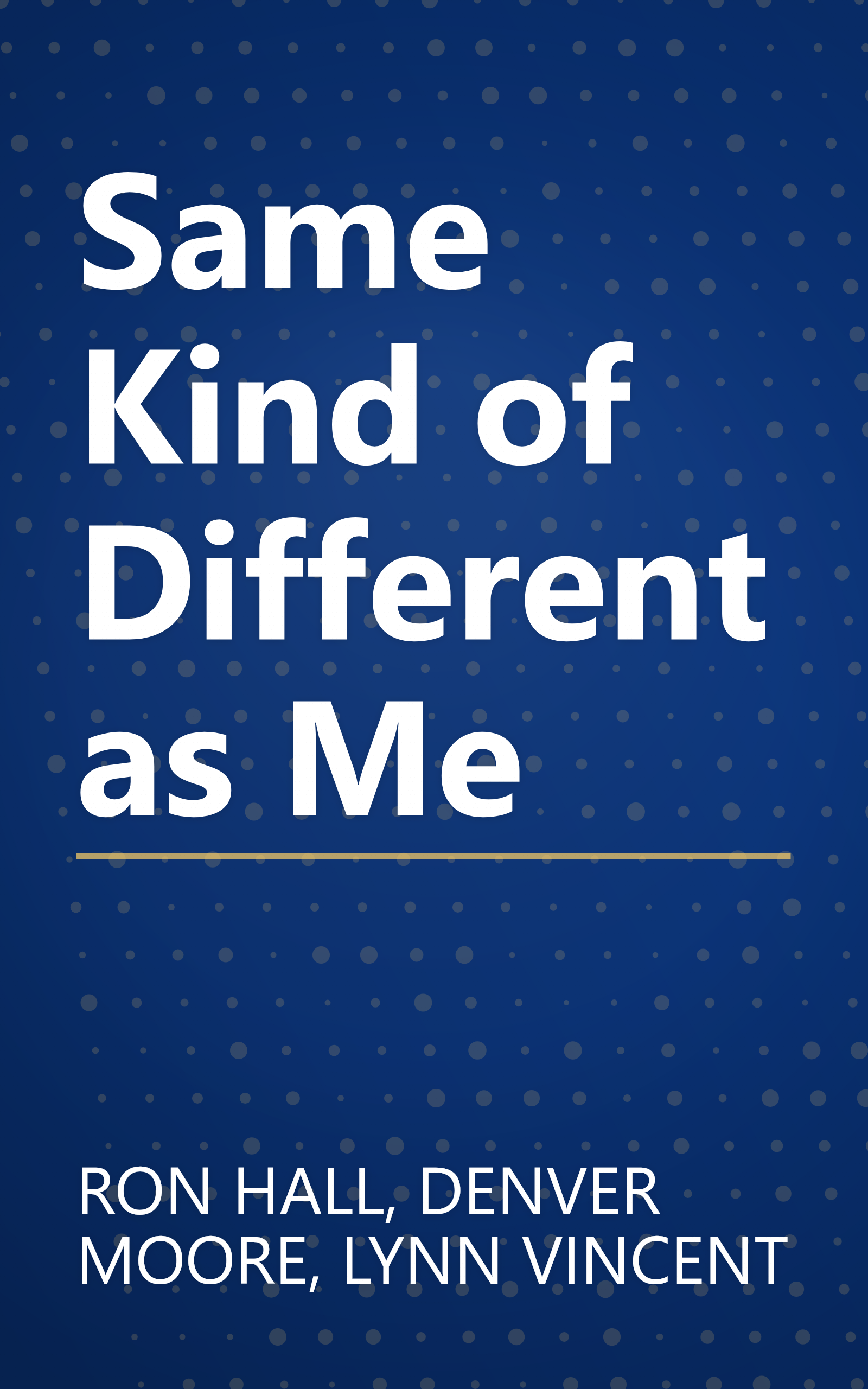 Same Kind of Different as Me book cover