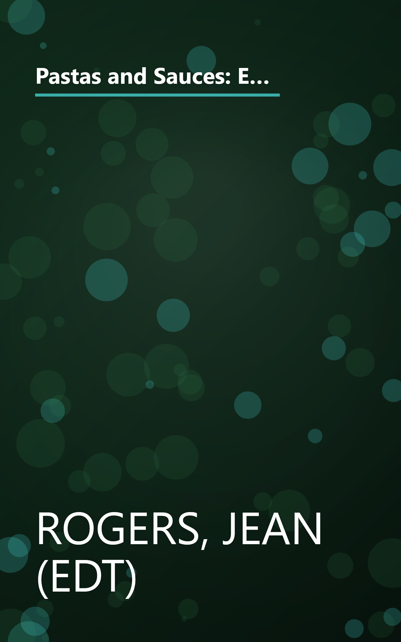 Pastas and Sauces: Easy Low-Fat Dishes Based on One of the World's Most Versatile Ingredients (Prevention Magazine's Quick & Healthy Low-Fat Cooking) book cover