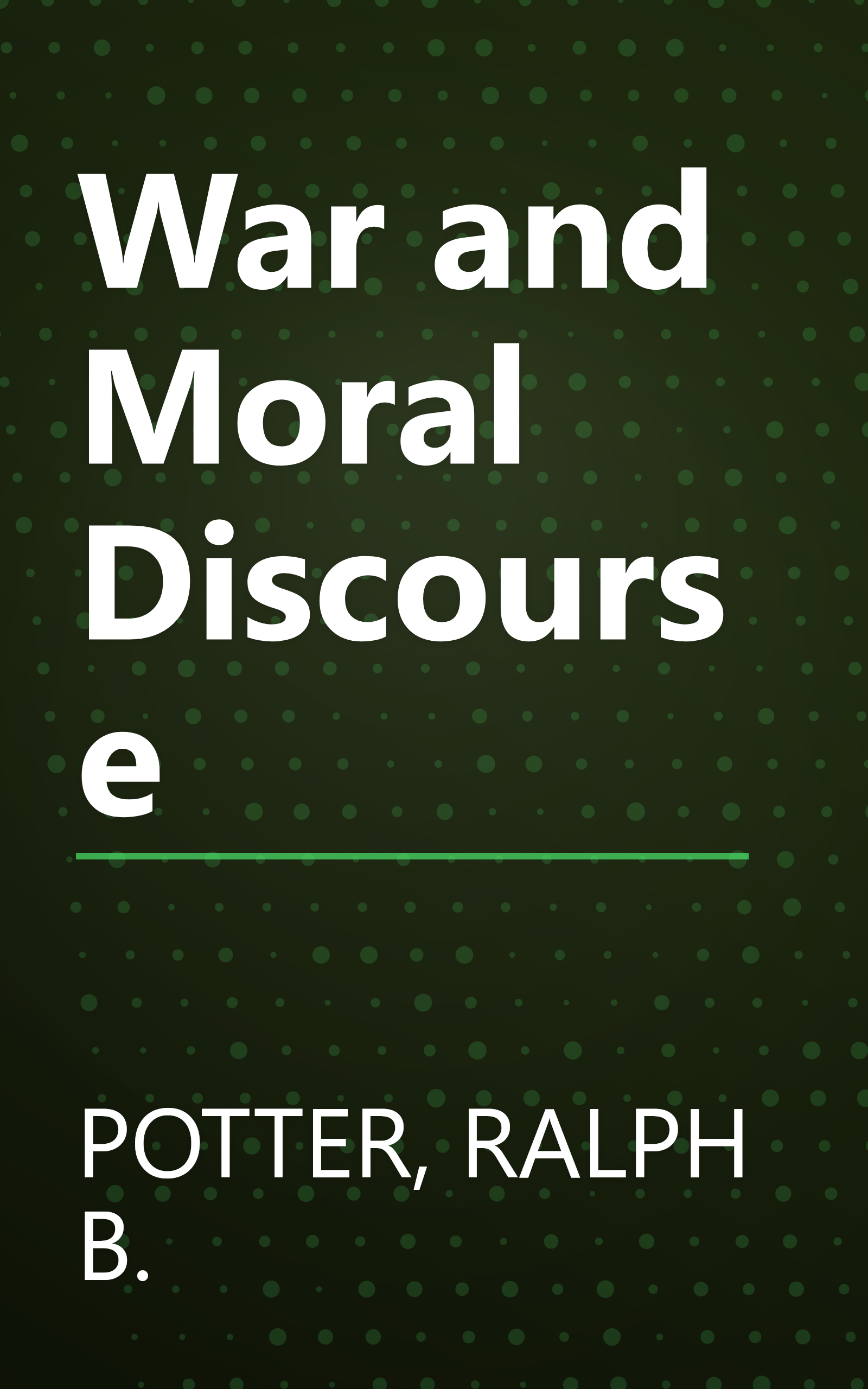 War and Moral Discourse book cover