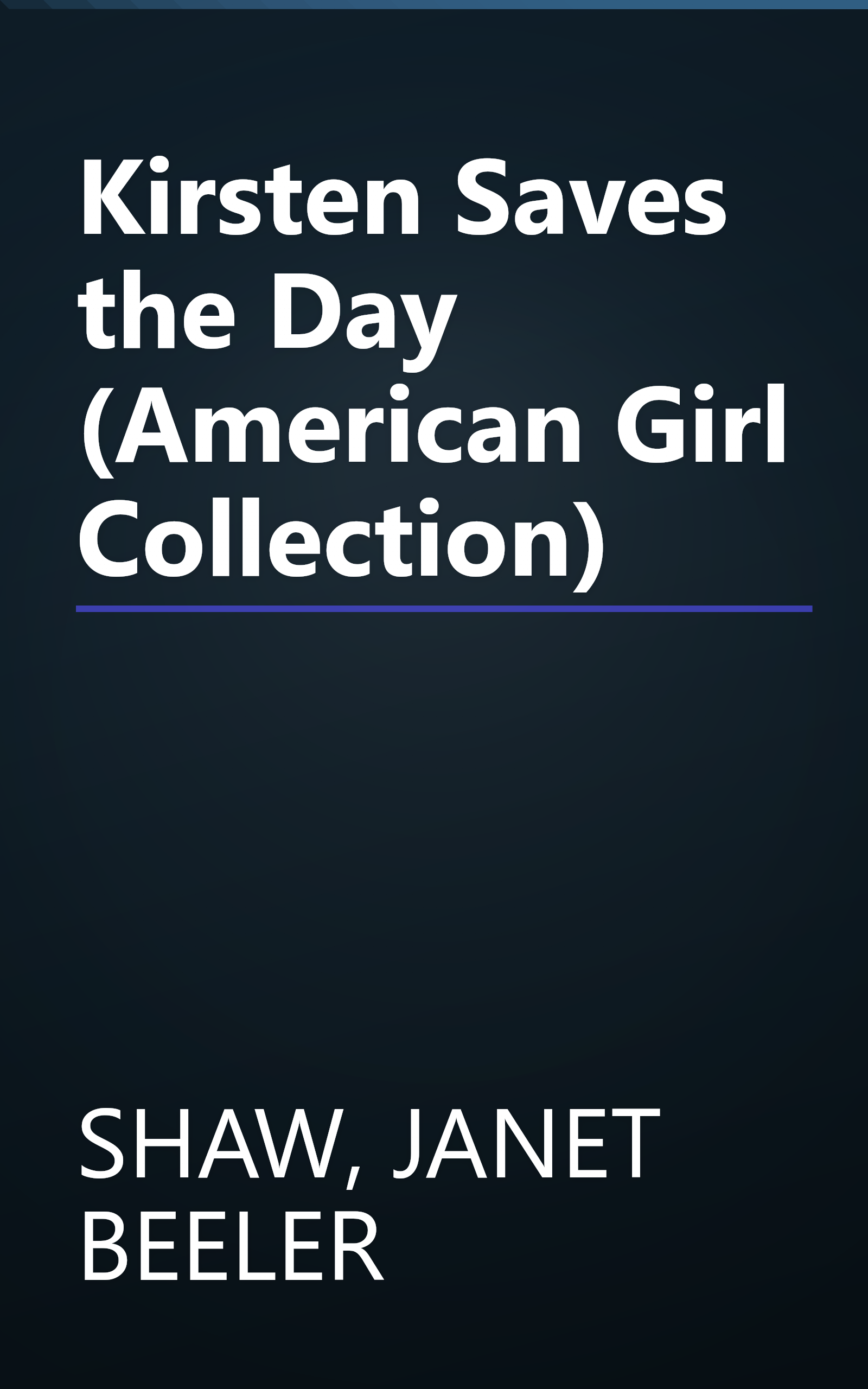 Kirsten Saves the Day (American Girl Collection) book cover