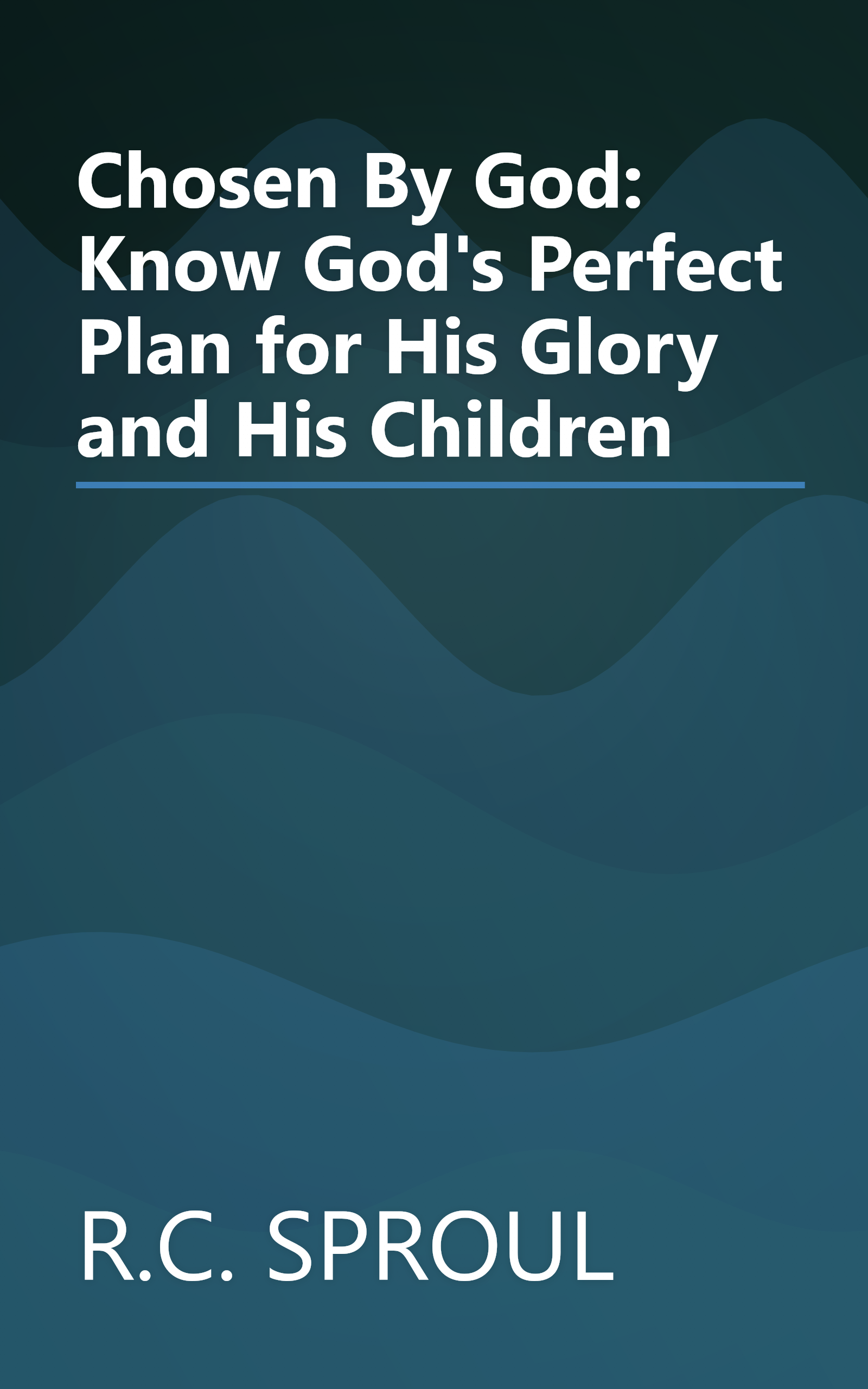 Chosen By God: Know God's Perfect Plan for His Glory and His Children book cover