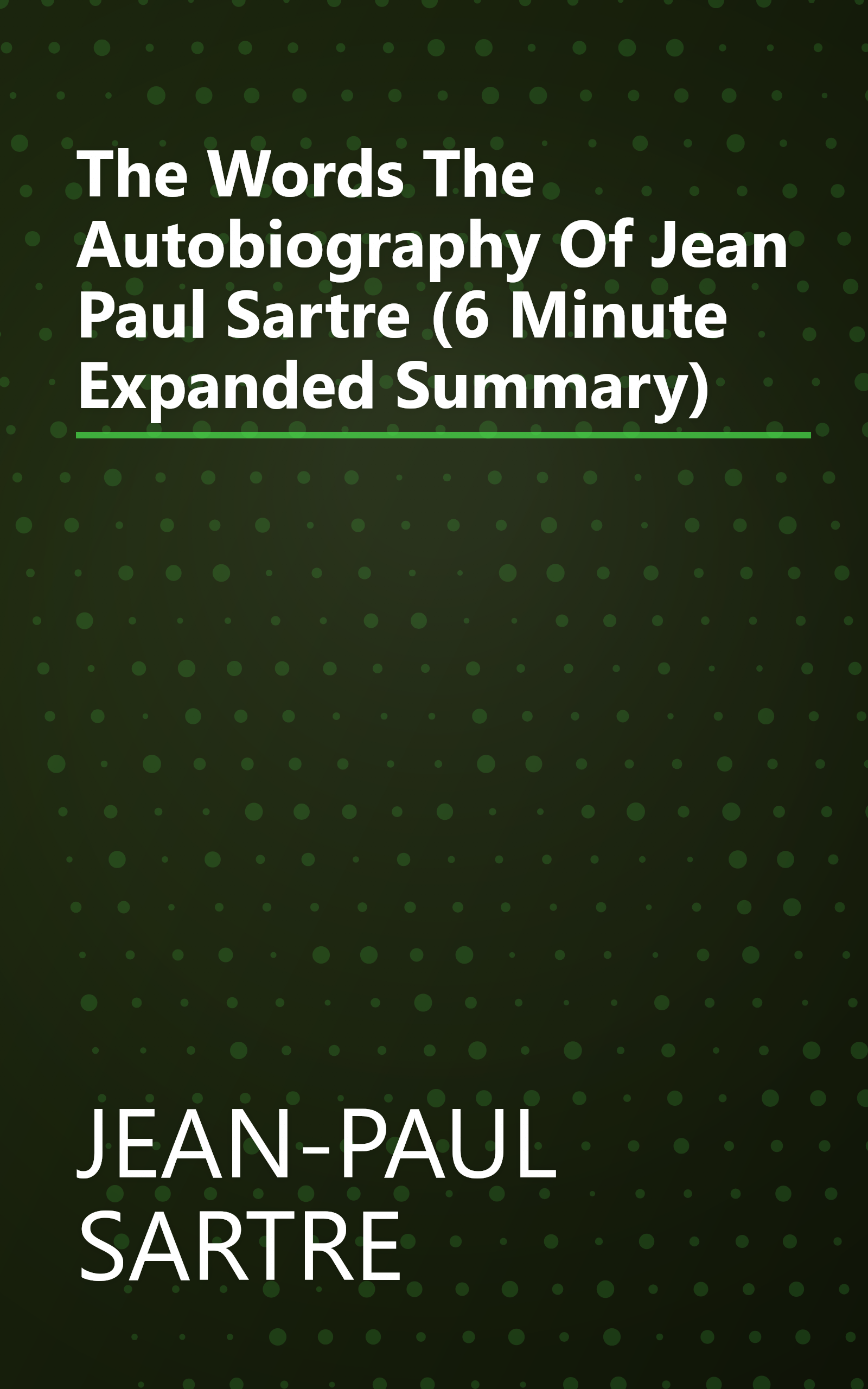 The Words  The Autobiography Of Jean Paul Sartre (6 Minute   Expanded Summary) book cover