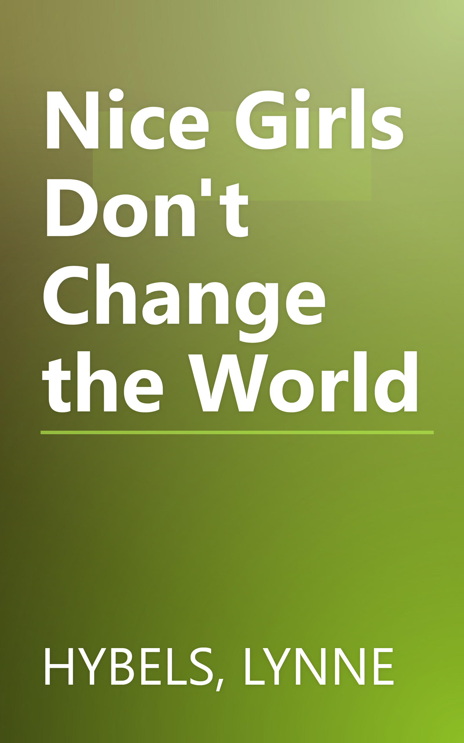 Nice Girls Don't Change the World book cover