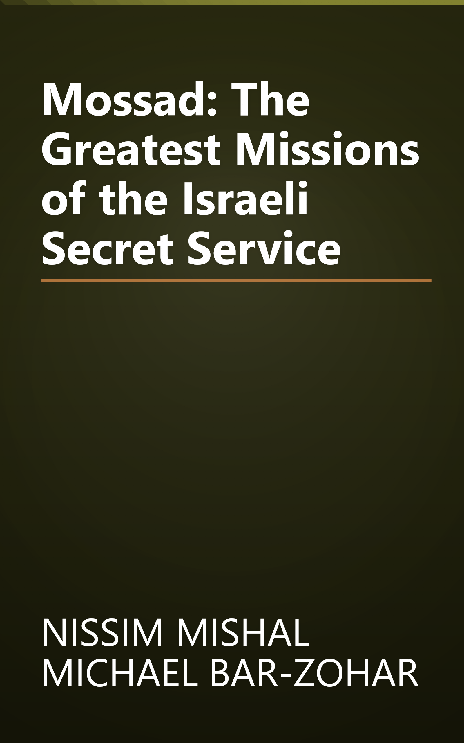 Mossad: The Greatest Missions of the Israeli Secret Service book cover