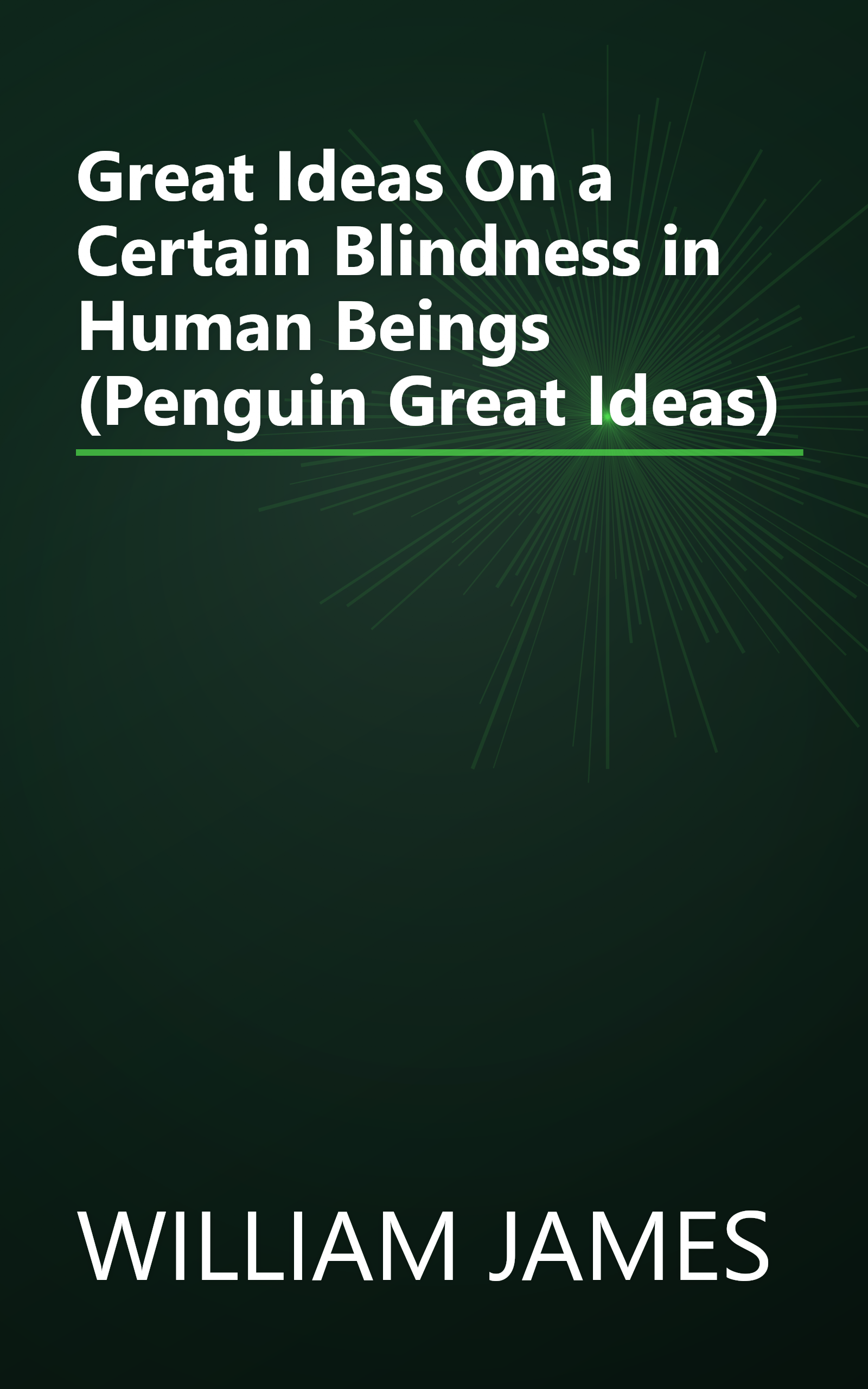 Great Ideas On a Certain Blindness in Human Beings (Penguin Great Ideas) book cover