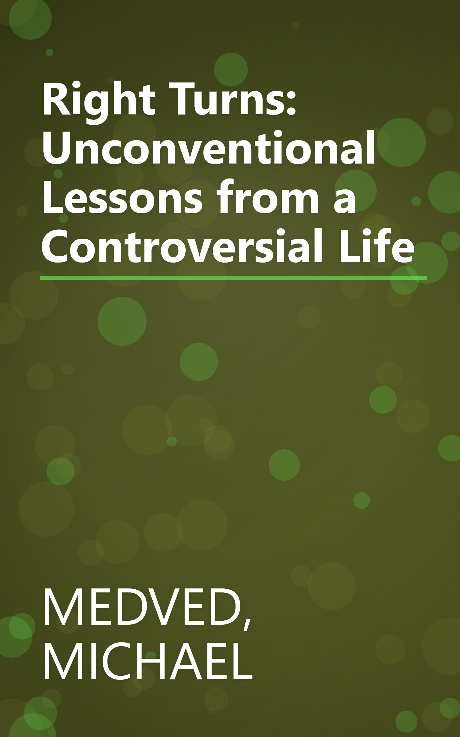 Right Turns: Unconventional Lessons from a Controversial Life book cover