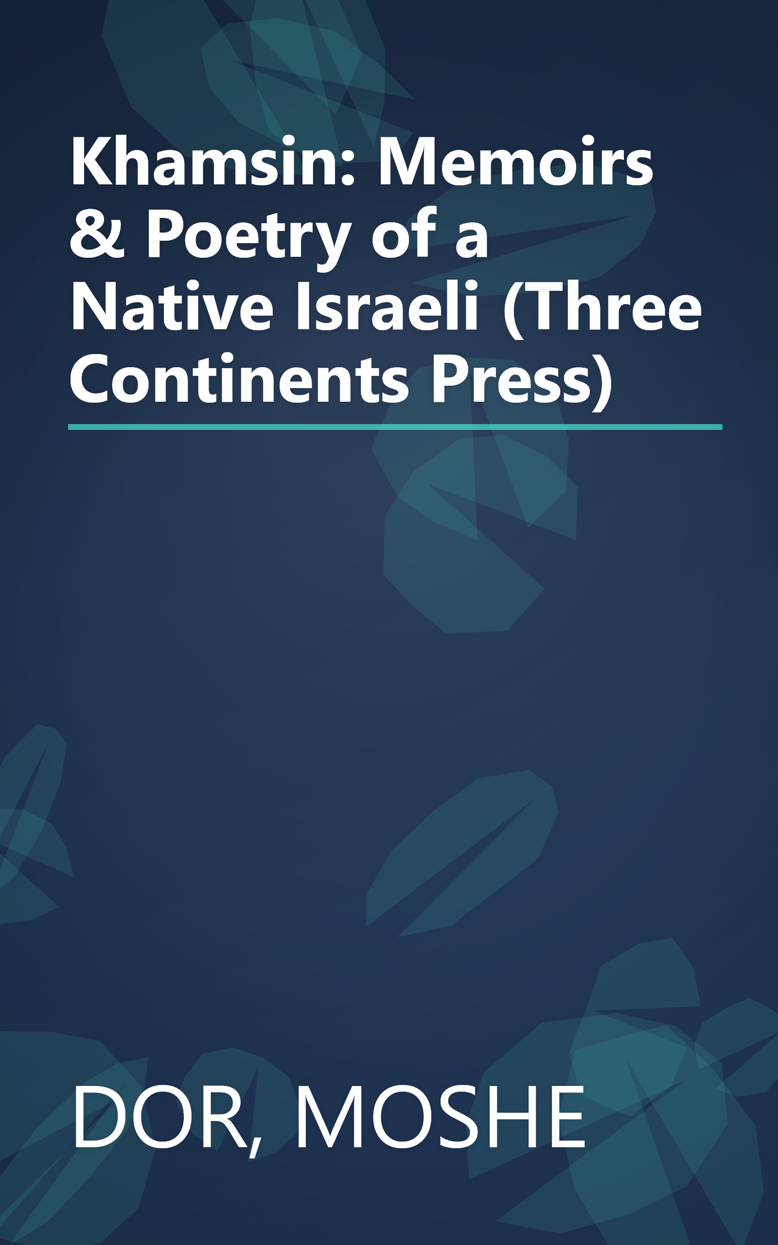 Khamsin: Memoirs & Poetry of a Native Israeli (Three Continents Press) book cover