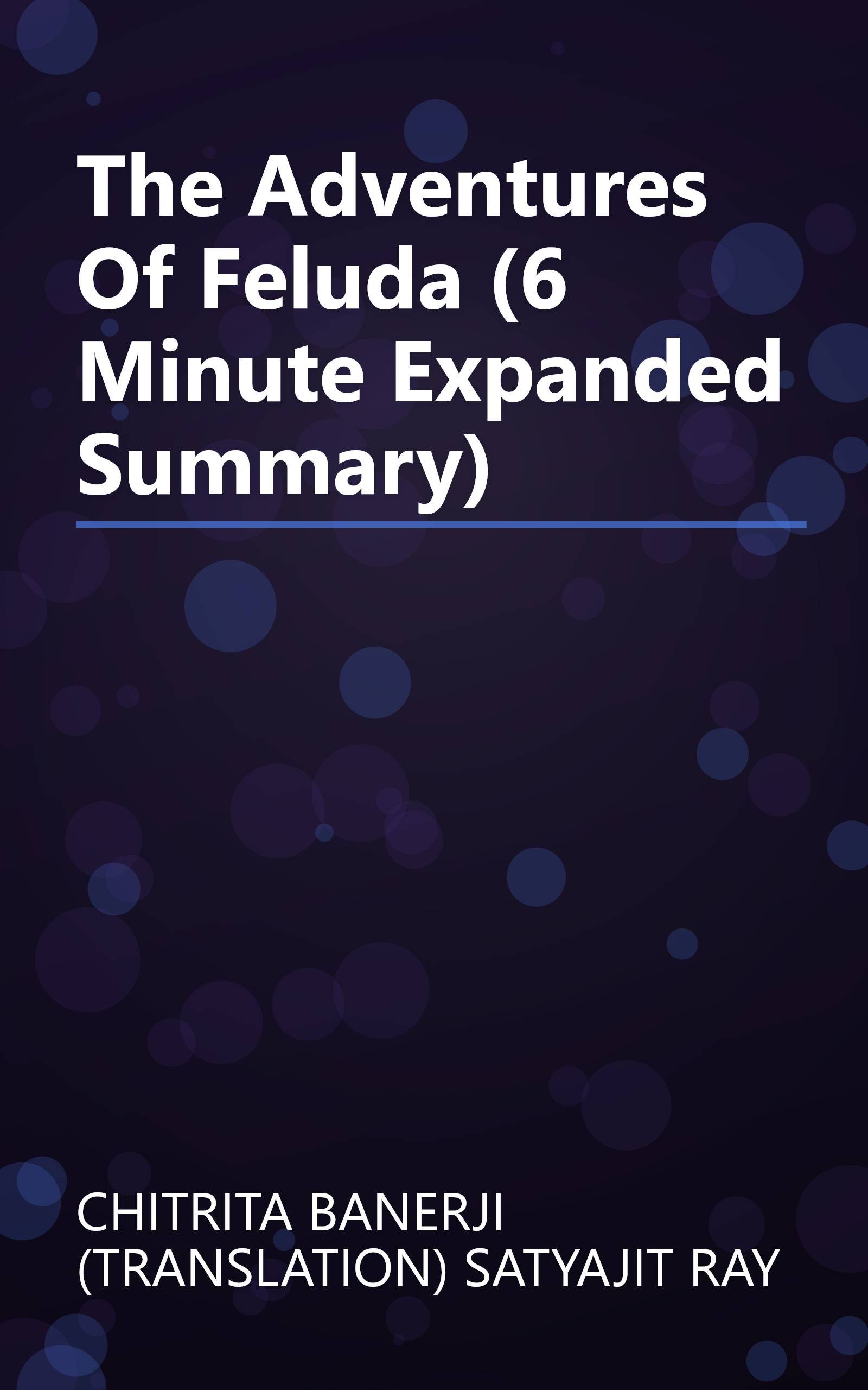 The Adventures Of Feluda (6 Minute   Expanded Summary) book cover