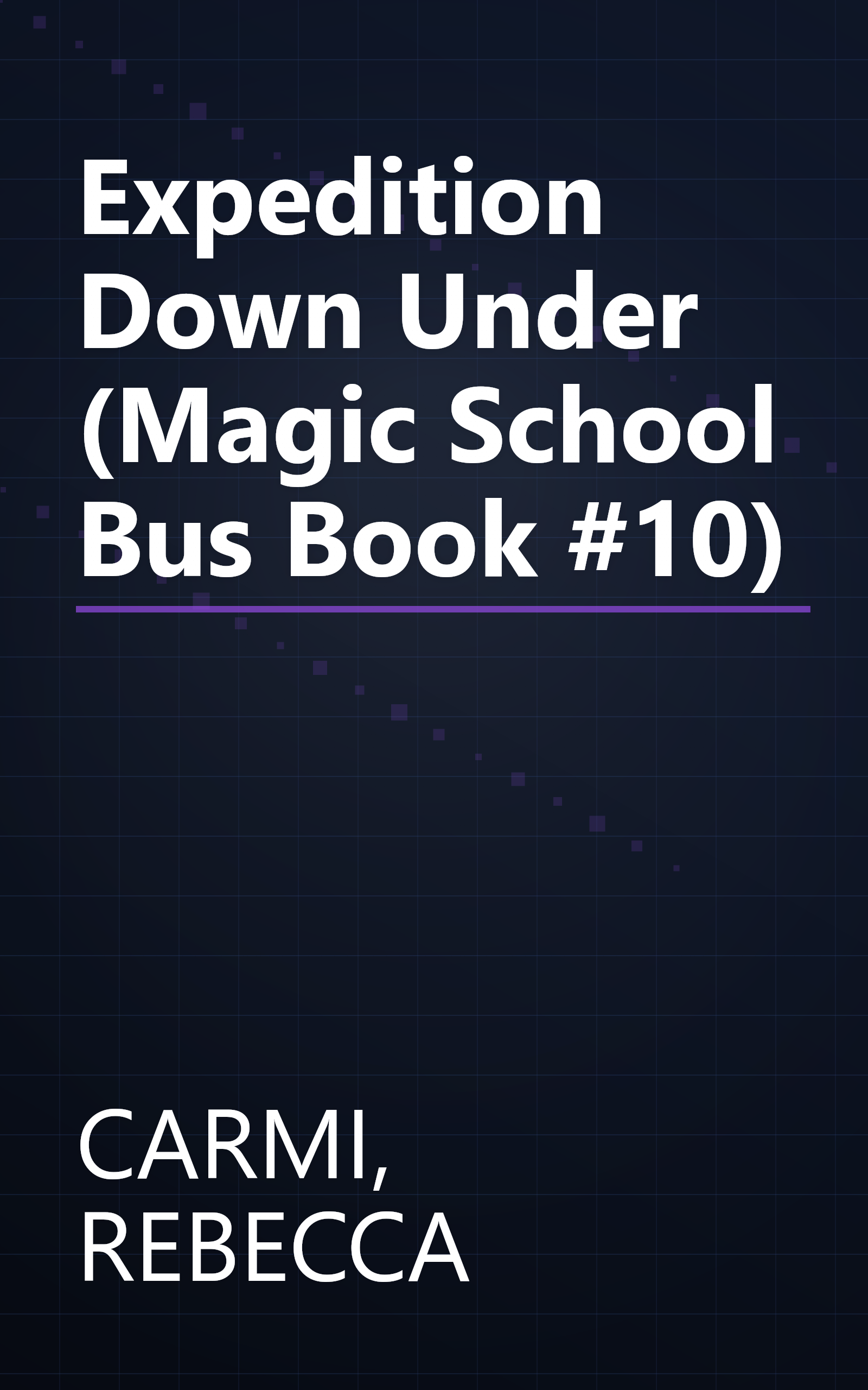 Expedition Down Under (Magic School Bus Book #10) book cover