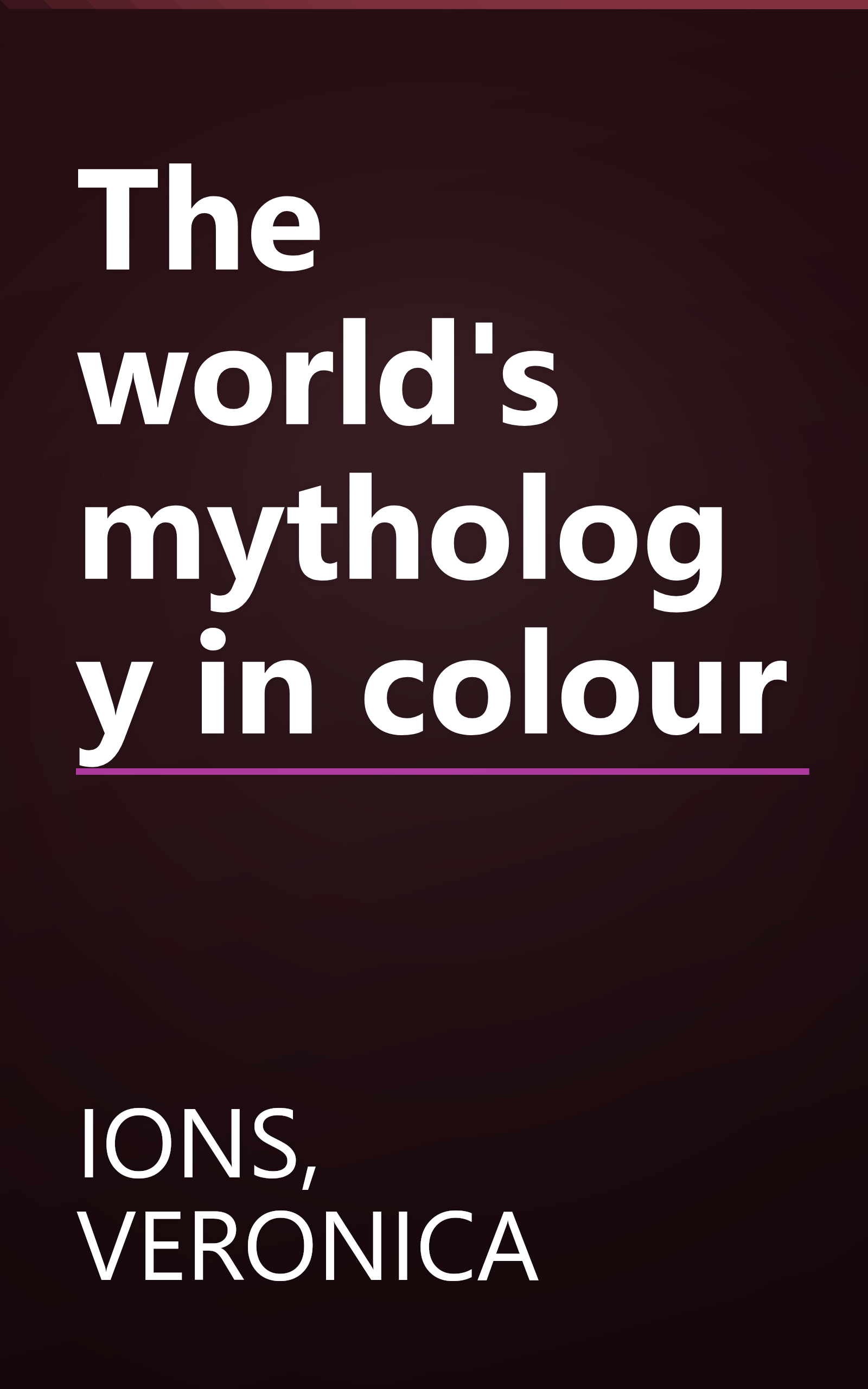 The world's mythology in colour book cover