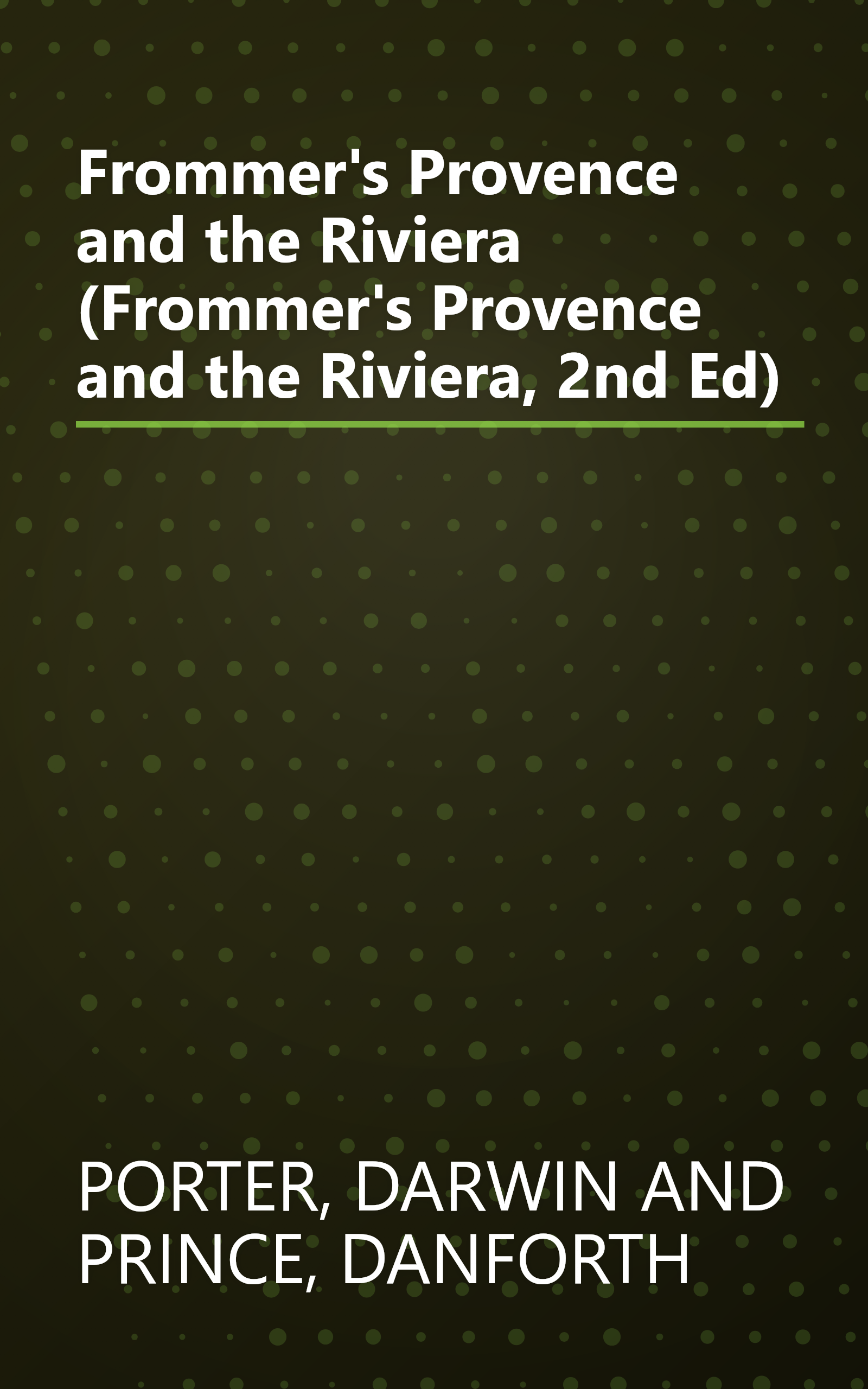 Frommer's Provence and the Riviera (Frommer's Provence and the Riviera, 2nd Ed) book cover