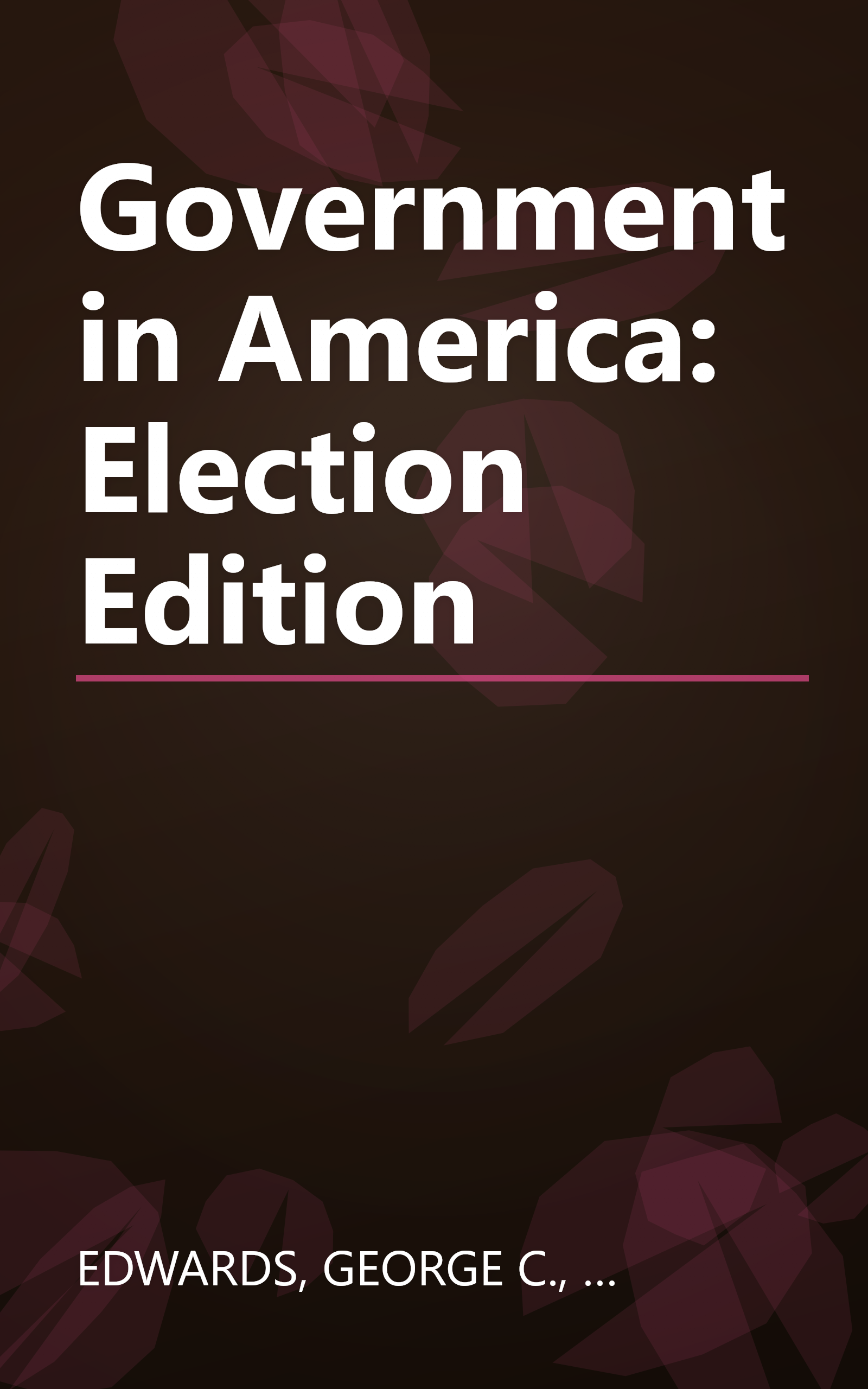 Government in America: Election Edition book cover