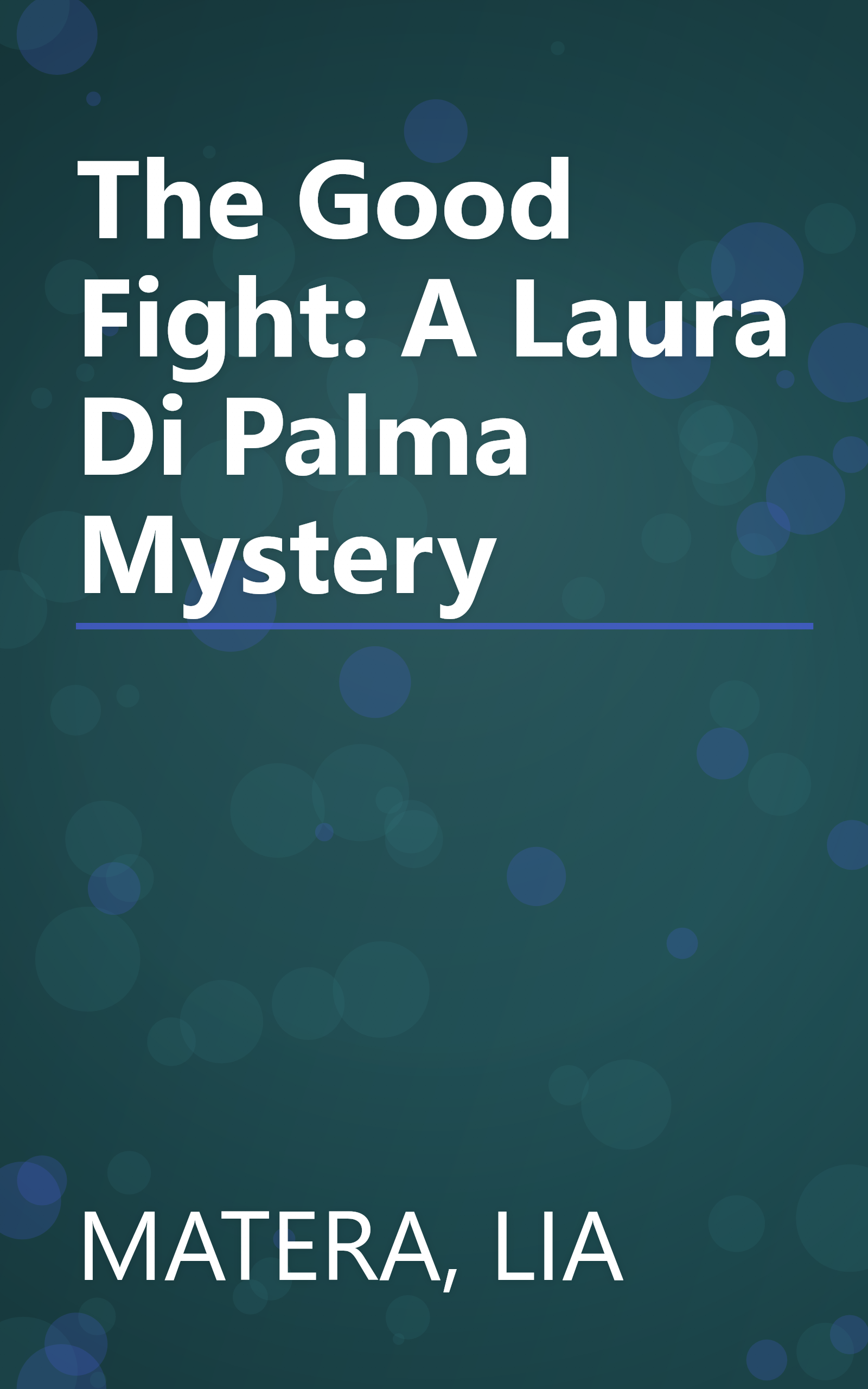 The Good Fight: A Laura Di Palma Mystery book cover