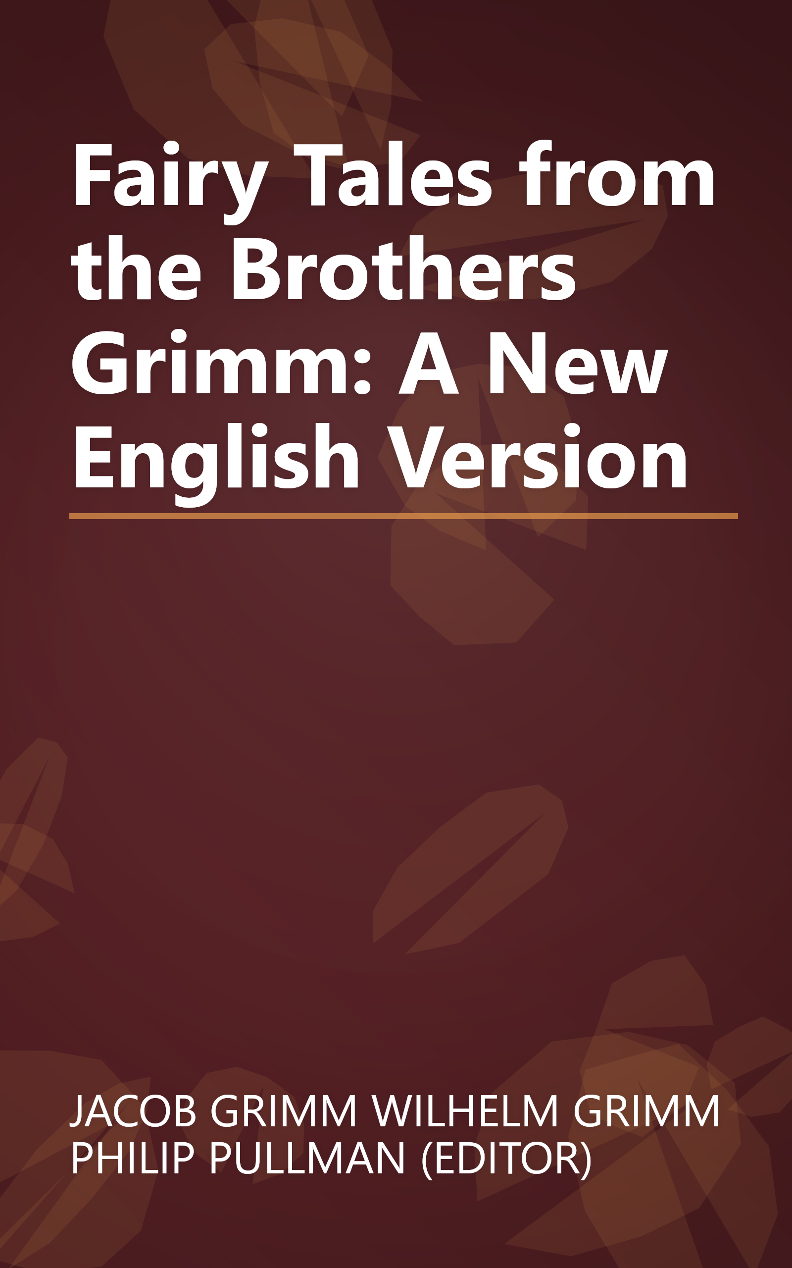 Fairy Tales from the Brothers Grimm: A New English Version book cover