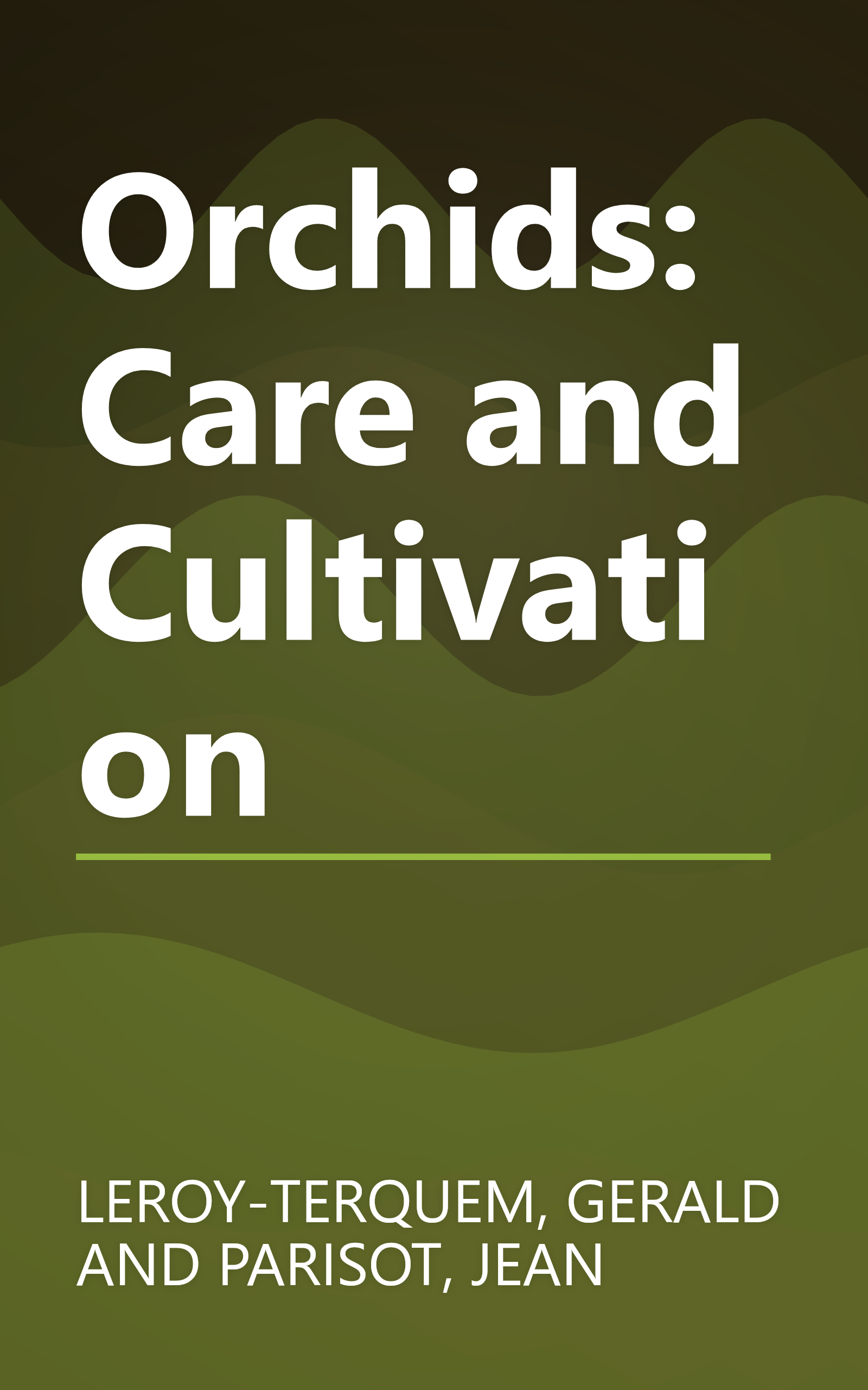 Orchids: Care and Cultivation book cover
