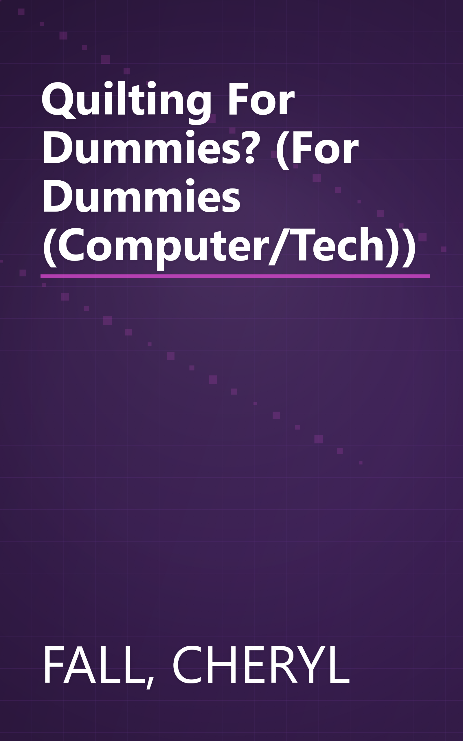 Quilting For Dummies? (For Dummies (Computer/Tech)) book cover