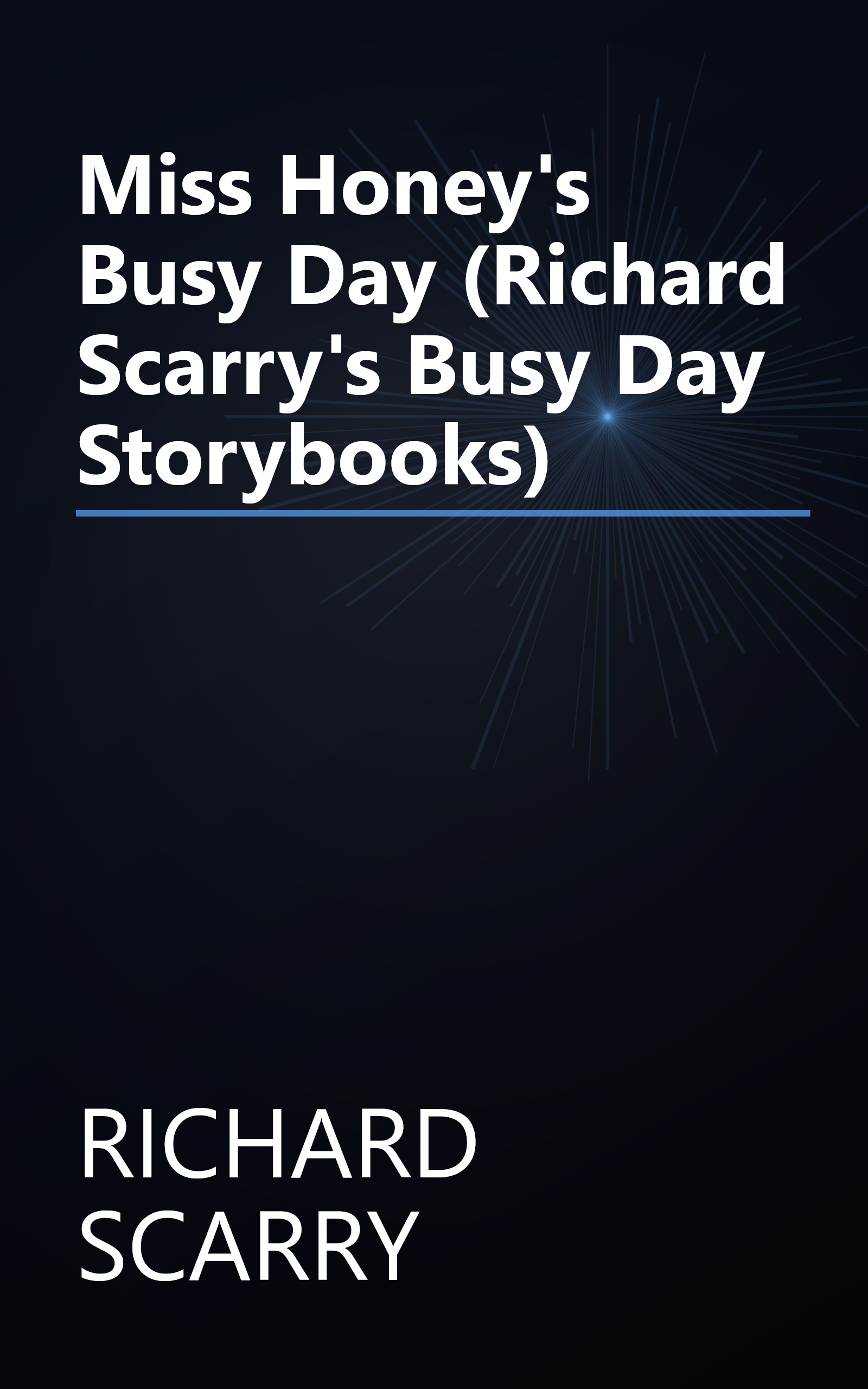 Miss Honey's Busy Day (Richard Scarry's Busy Day Storybooks) book cover