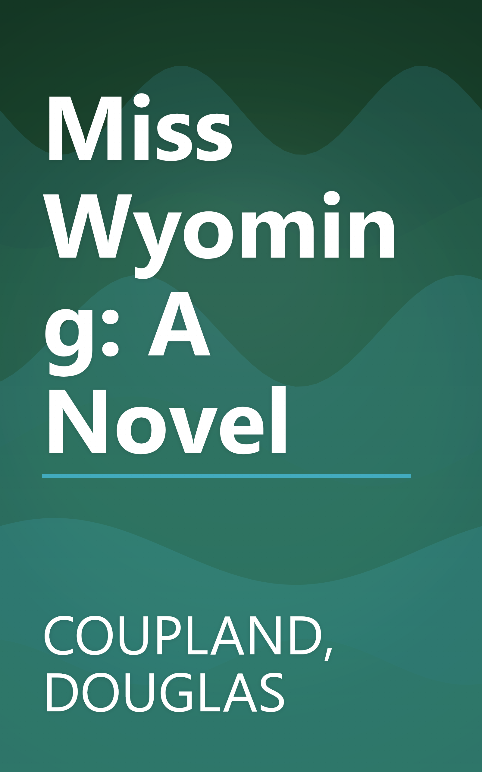 Miss Wyoming: A Novel book cover