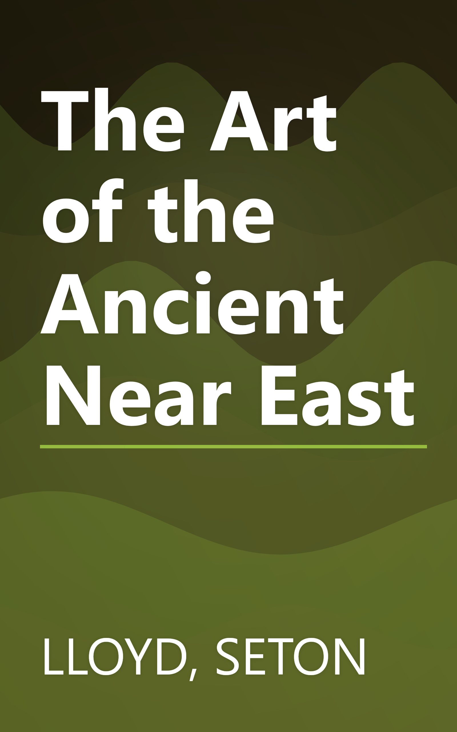 The Art of the Ancient Near East book cover