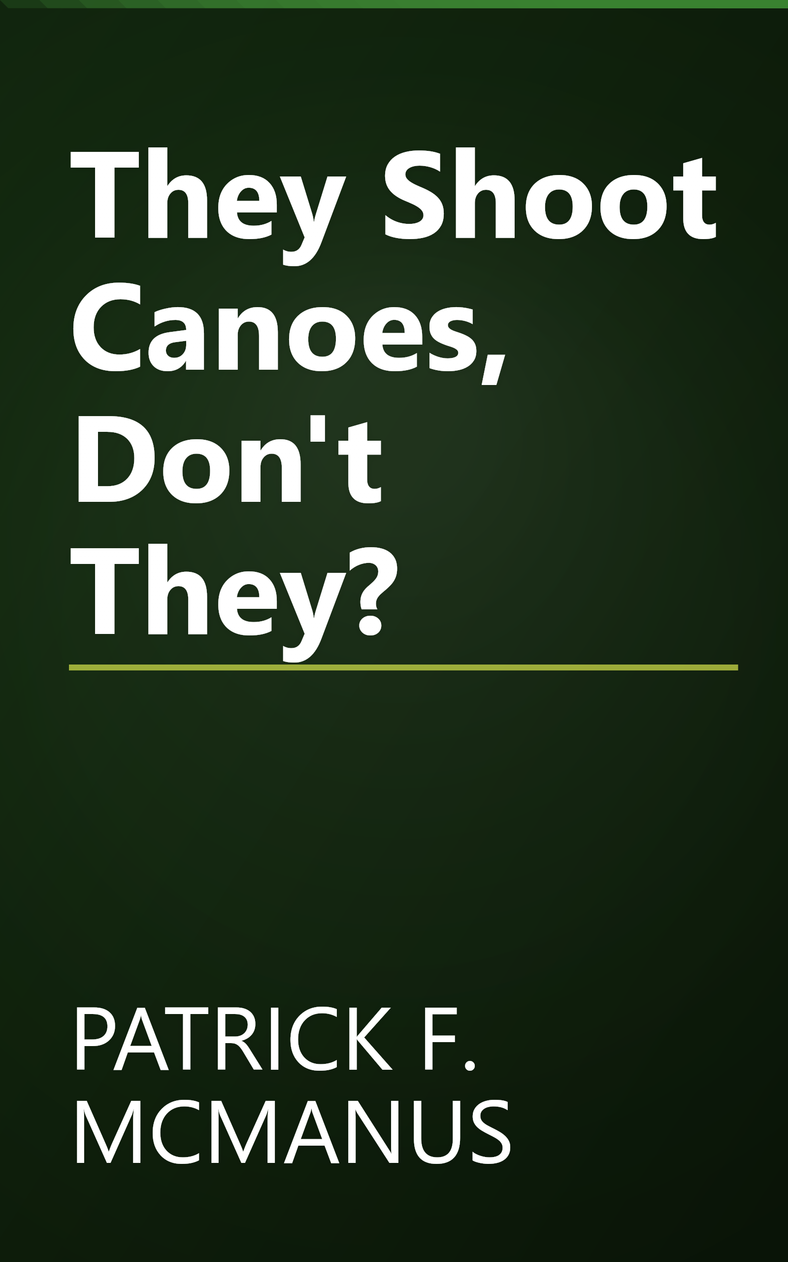 They Shoot Canoes, Don't They? book cover