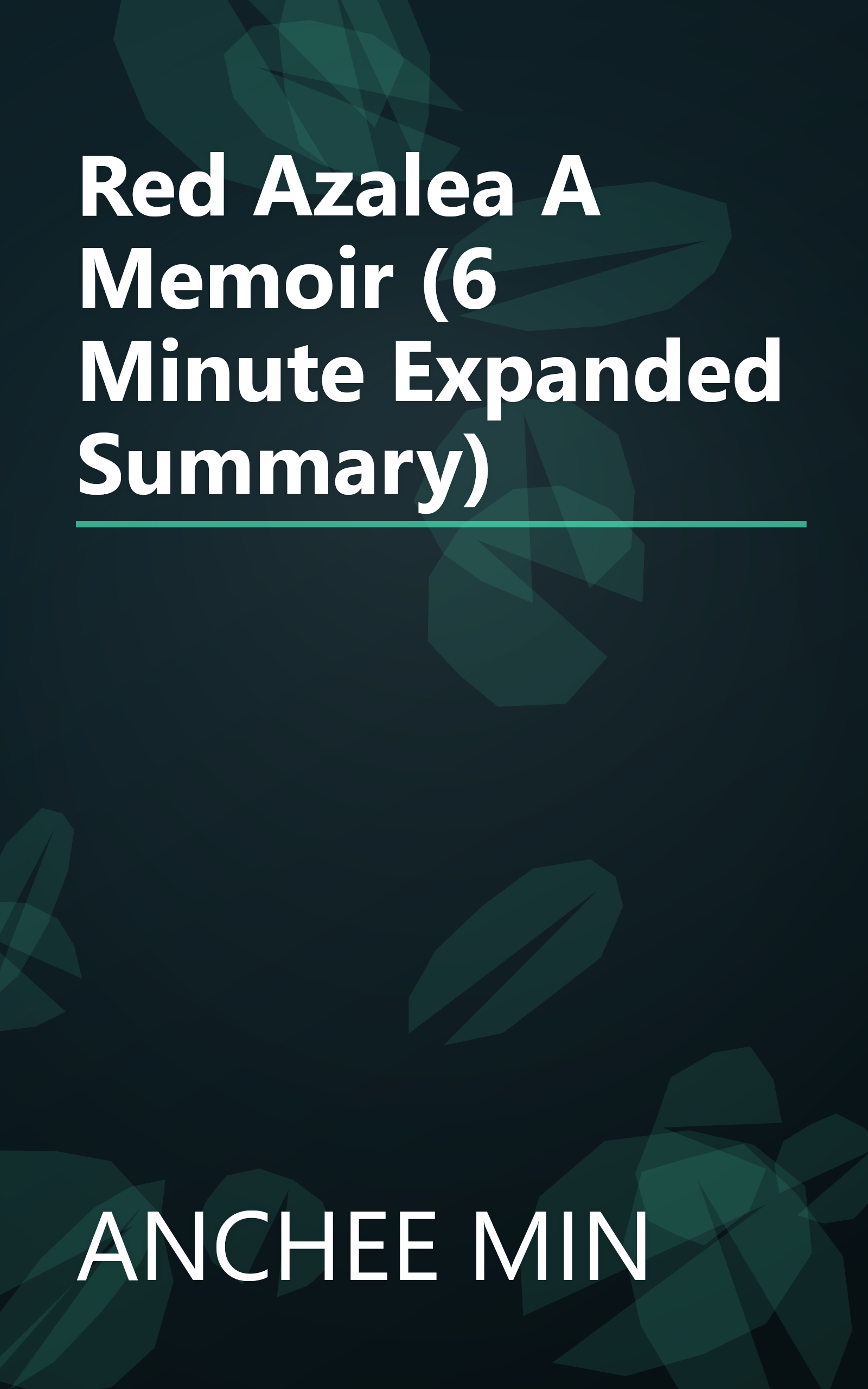 Red Azalea  A Memoir (6 Minute   Expanded Summary) book cover