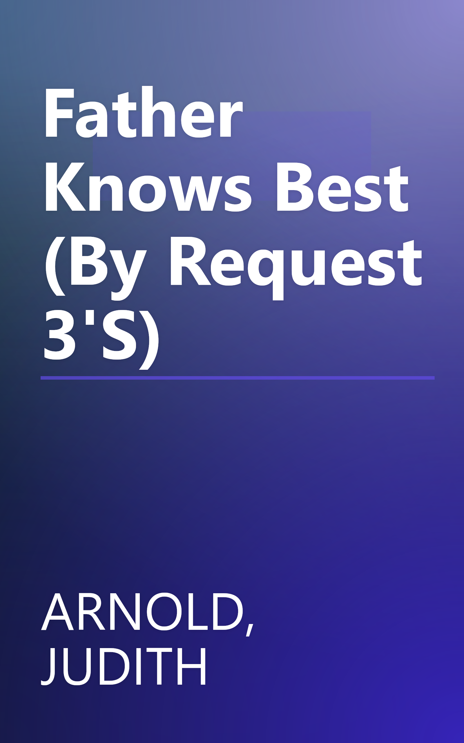 Father Knows Best (By Request 3'S) book cover