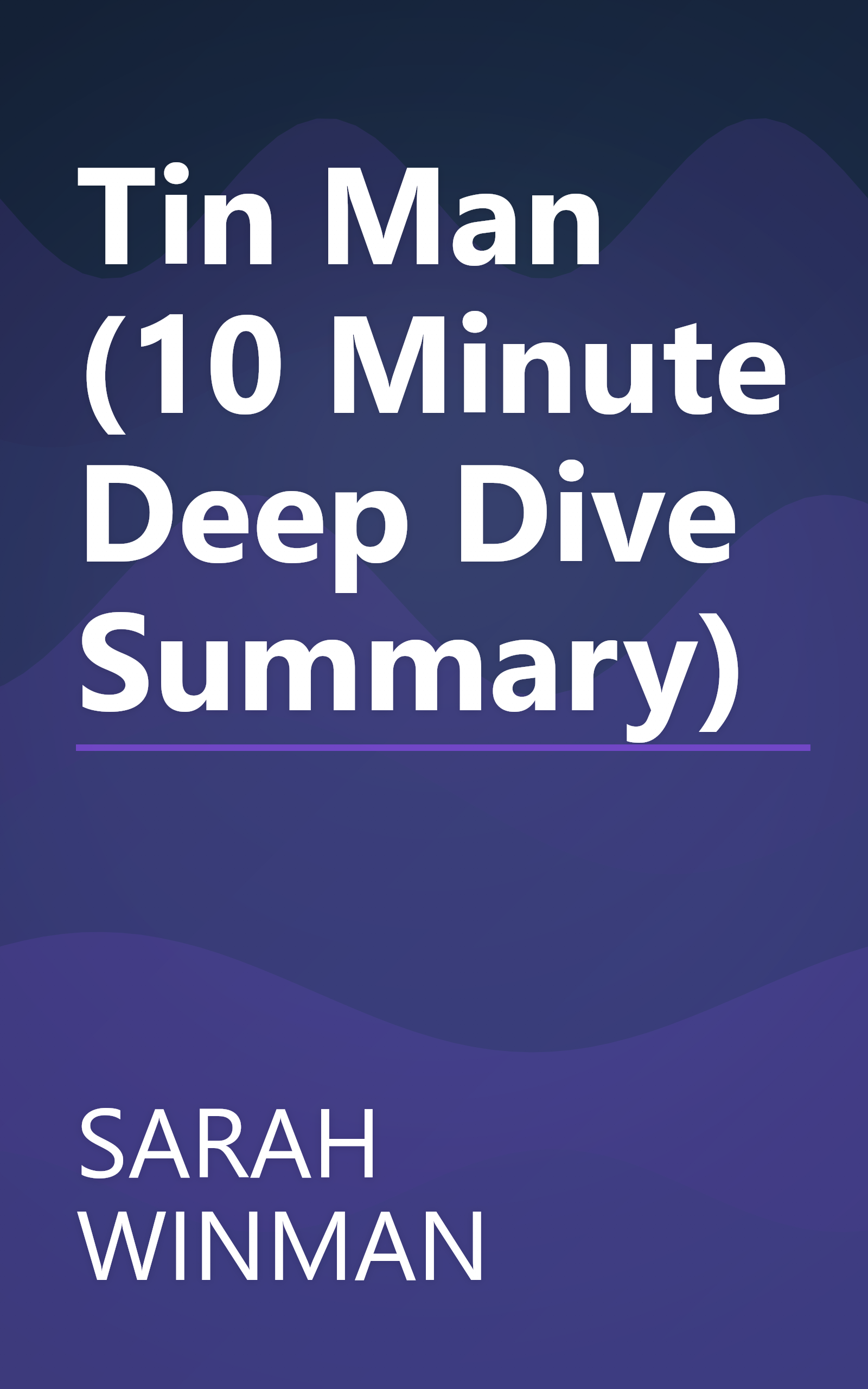 Tin Man (10 Minute   Deep Dive Summary) book cover